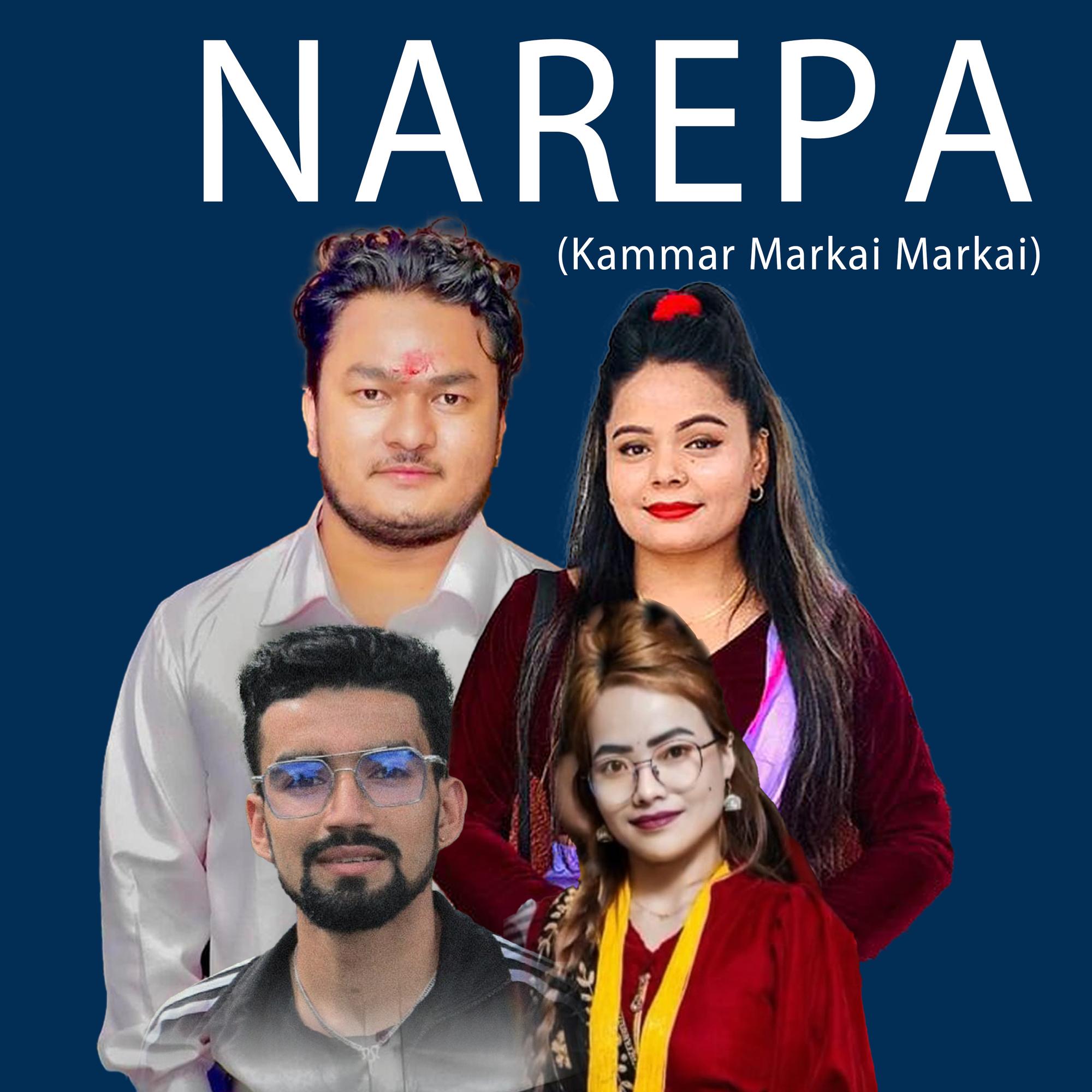 NAREPA ( Kammar Markai Markai ) - Suman Khadka/Anil chapagai/Kamala Sunar/Roshani gharti - 单曲 ...