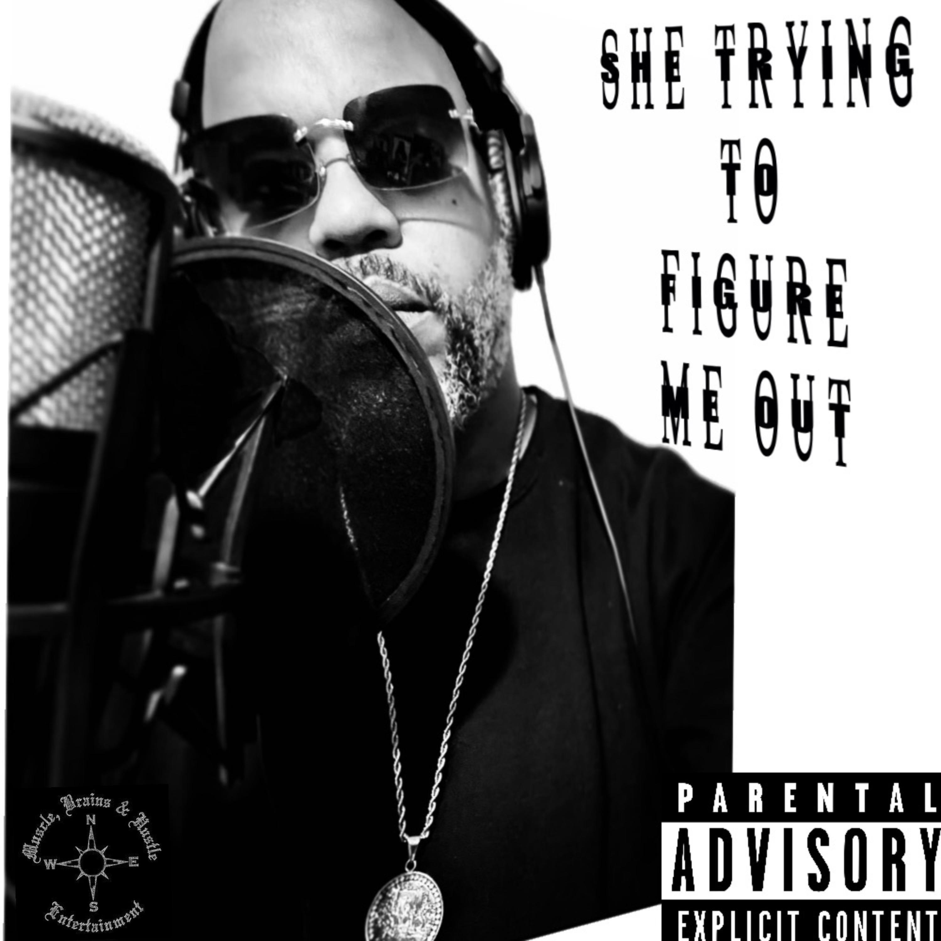 She Trying To Figure Me Out - Shoddie MBH - 专辑 - 网易云音乐