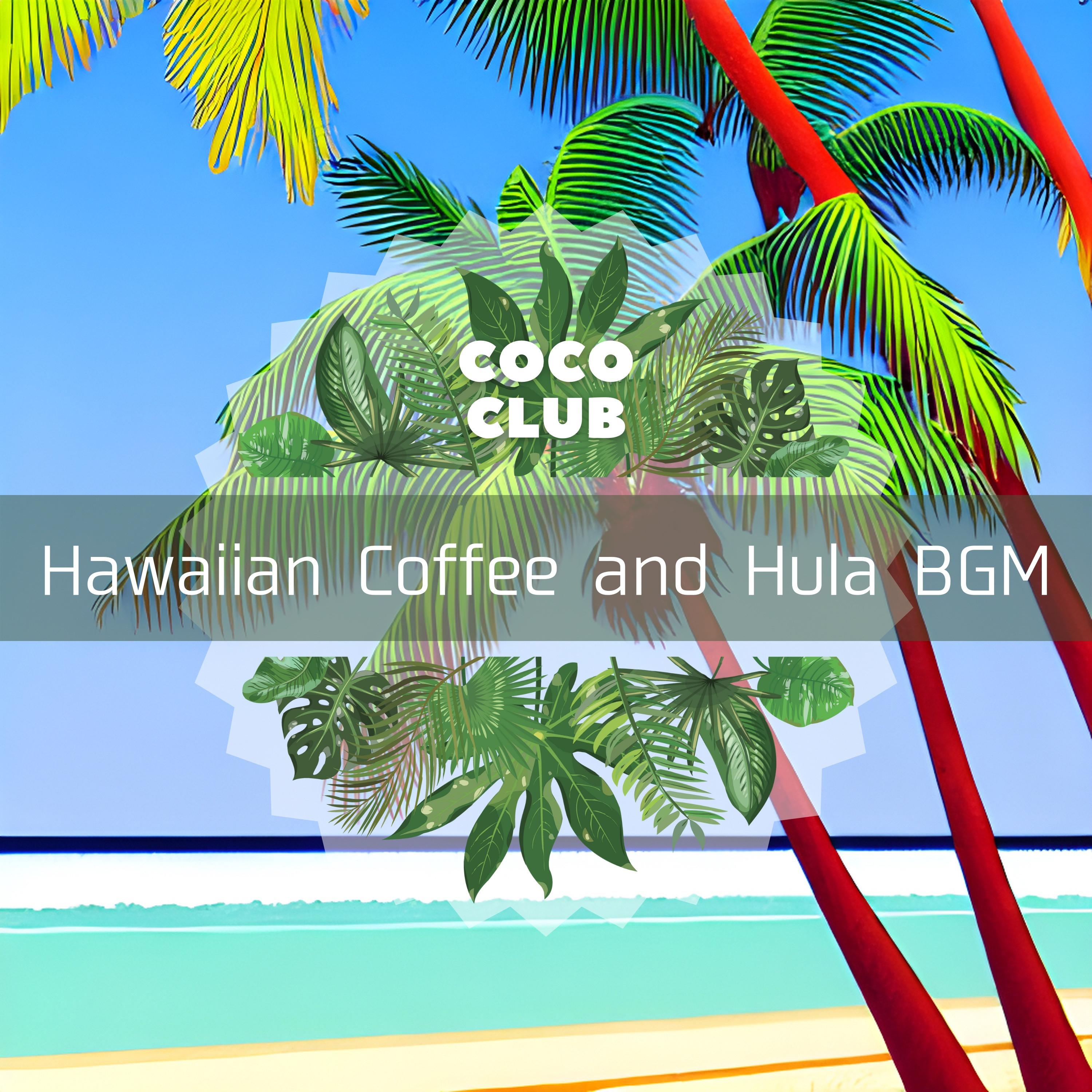 Hawaiian Coffee and Hula BGM - Coco Club - 专辑 - 网易云音乐