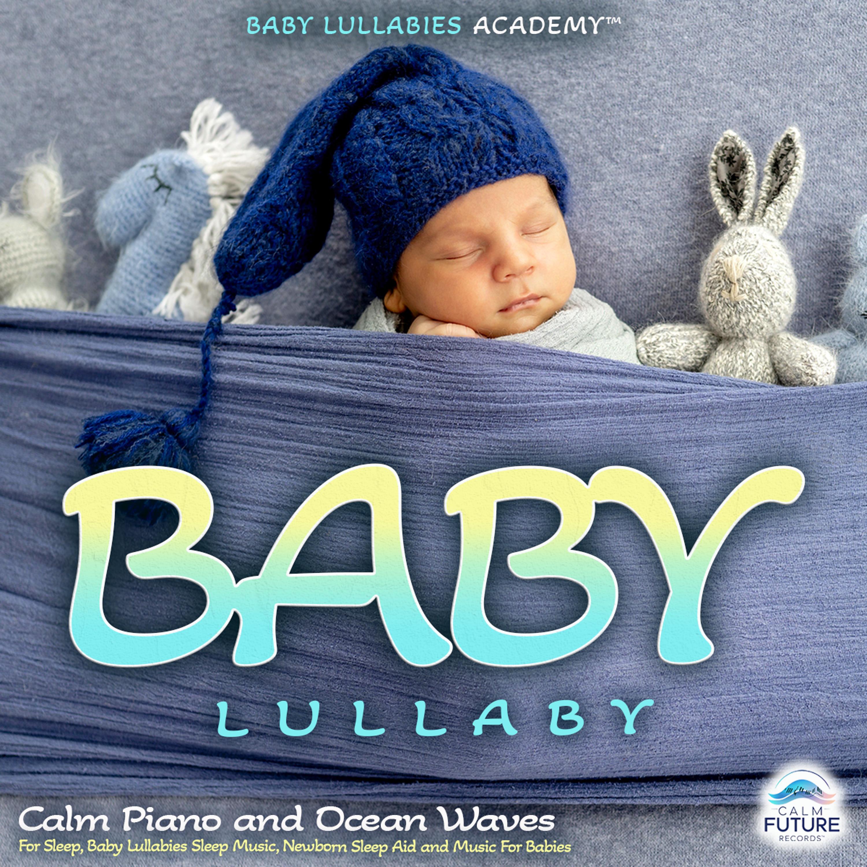 Baby Lullaby (Piano Lullaby Version) - Baby Lullabies Academy/Baby Lullaby/Baby Sleep Music ...