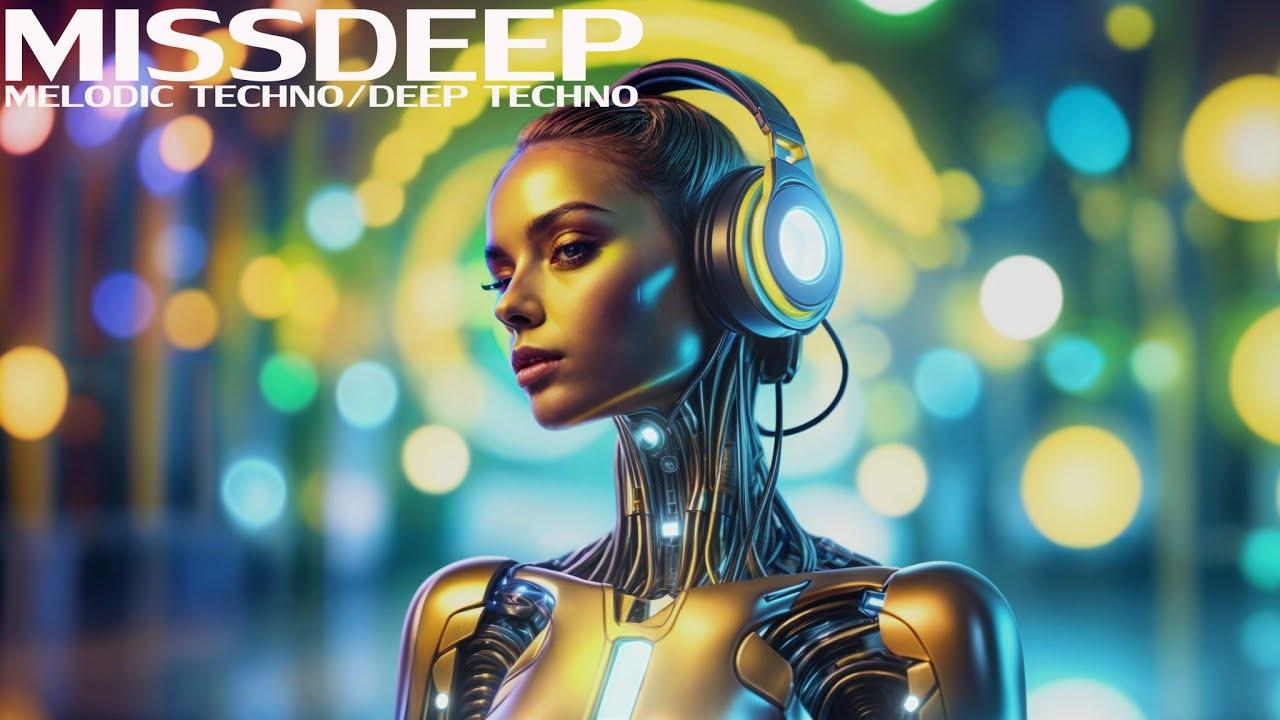 MissDeep - Melodic Techno/Deep Techno/Electronic Mix 2024 No - Chill House Mix - Chill Your Mind ...