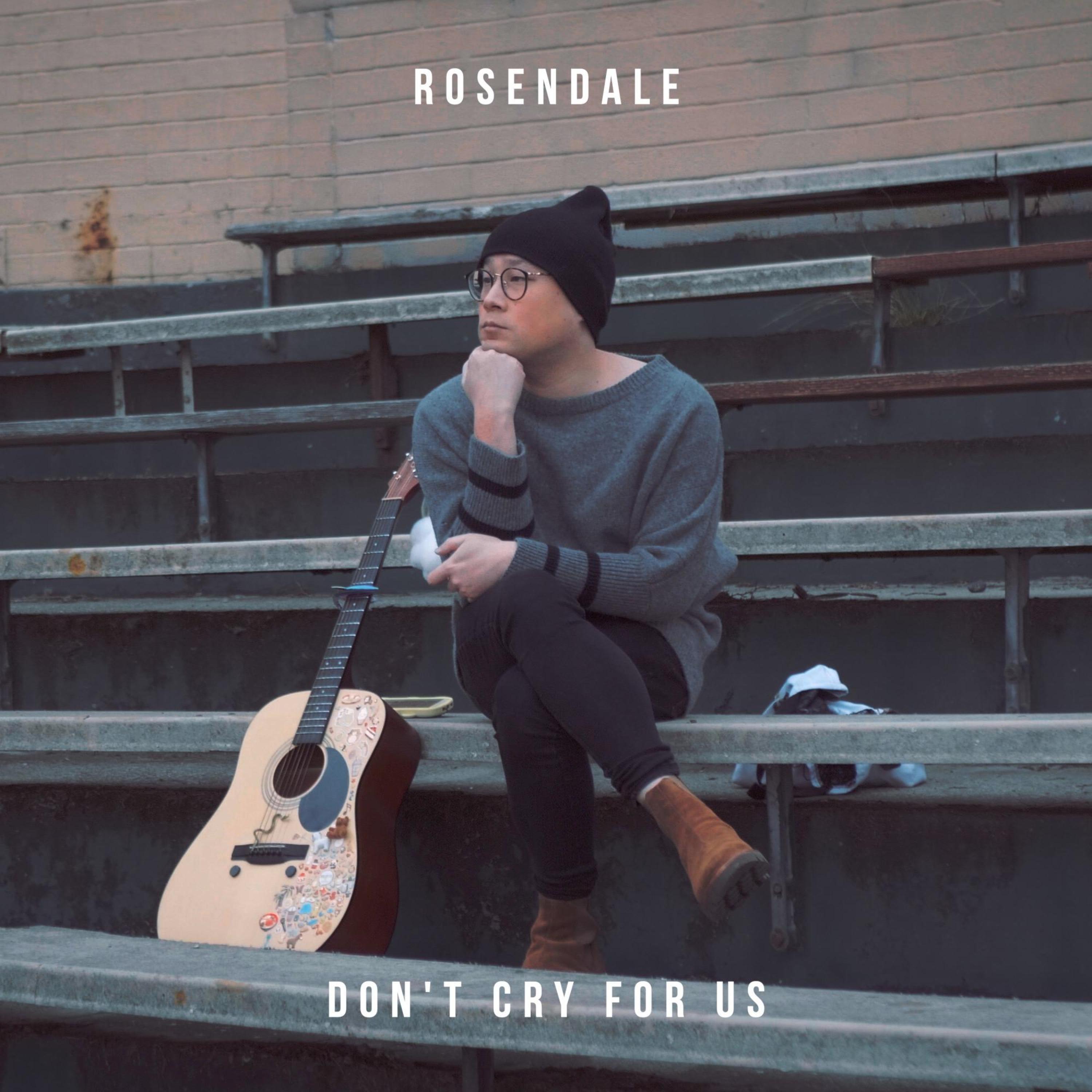 Don't Cry For Us - Rosendale - 专辑 - 网易云音乐