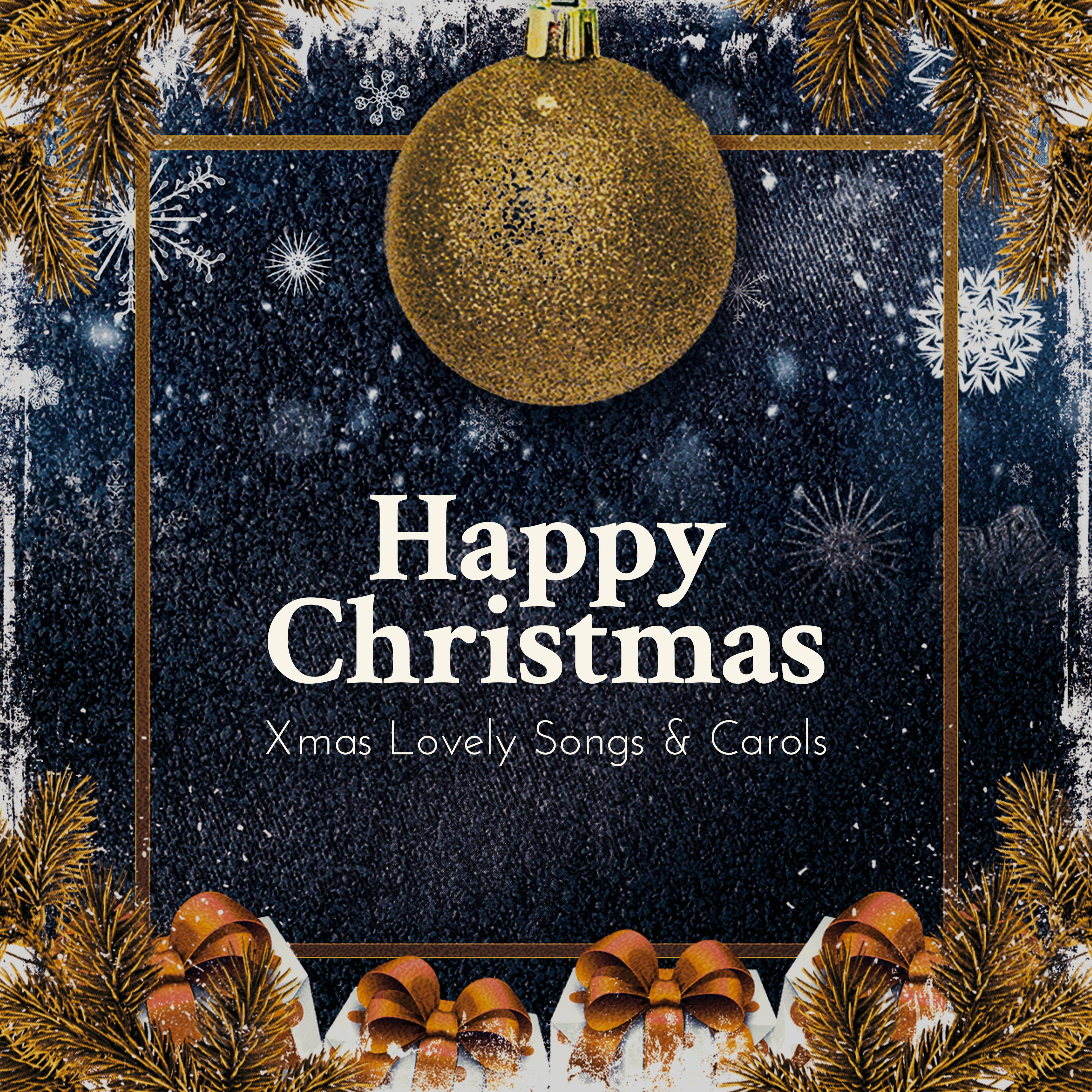 Happy Christmas – Xmas Lovely Songs & Carols - Christmas Songs Music ...