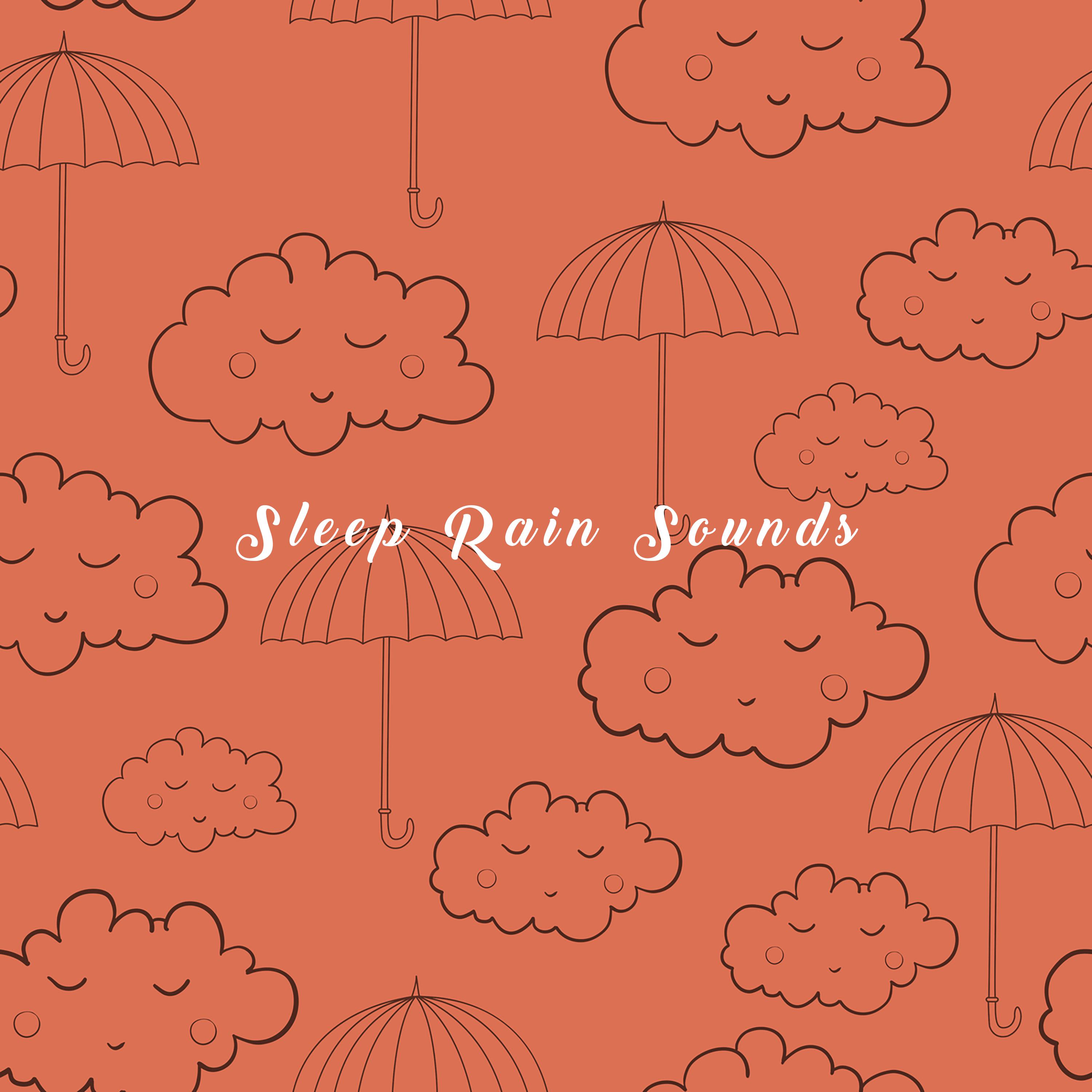 Sleep Rain Sounds Rain Sounds Nature Collection 专辑 网易云音乐