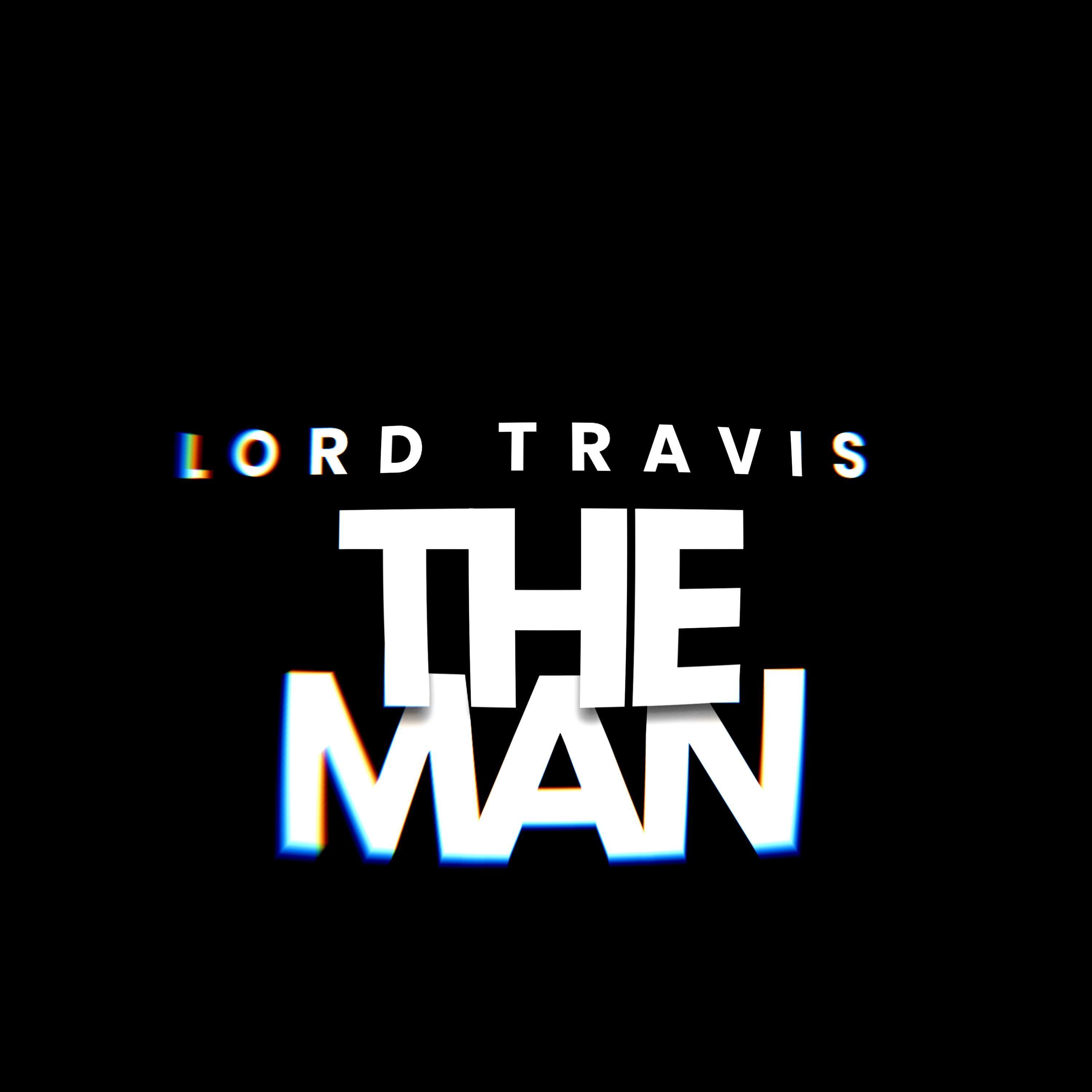 The man - Lord Travis - 单曲 - 网易云音乐