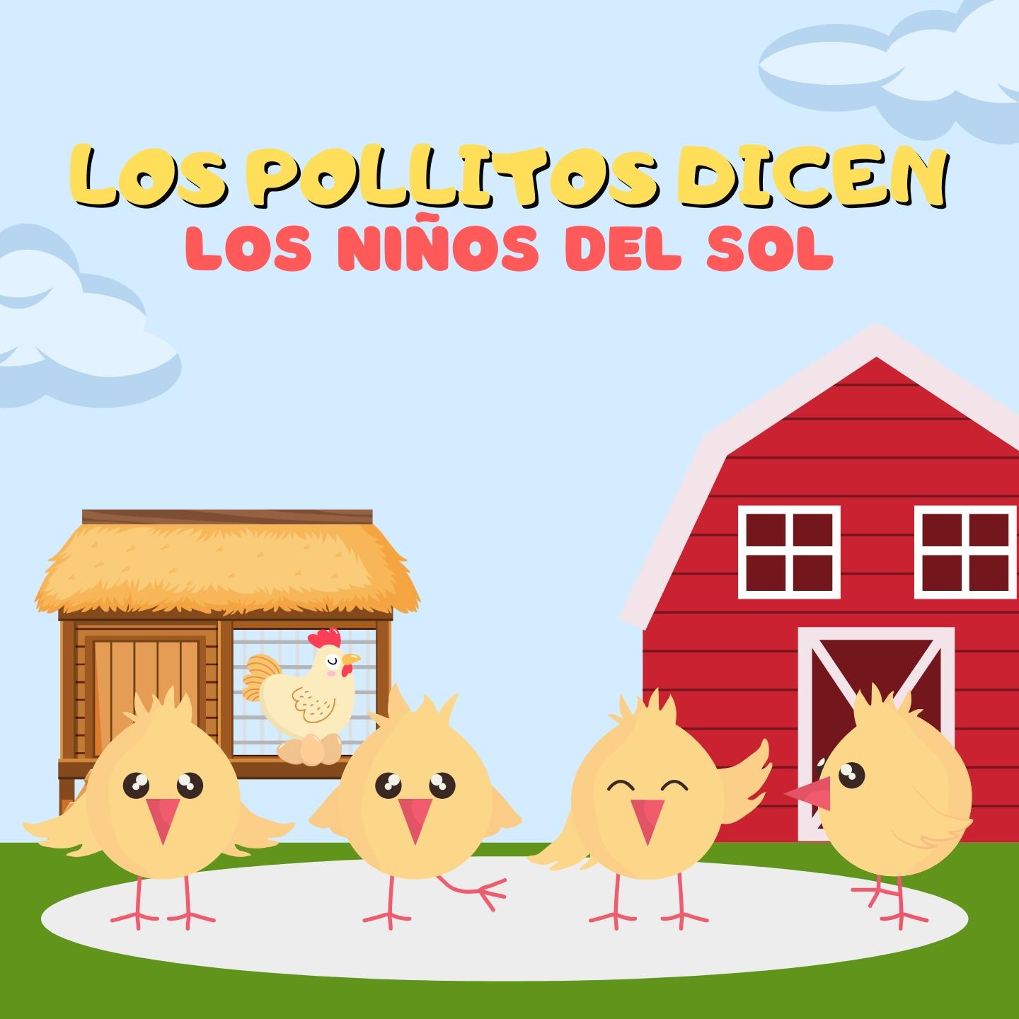 Los Pollitos Dicen - Los Niños Del Sol - 单曲 - 网易云音乐