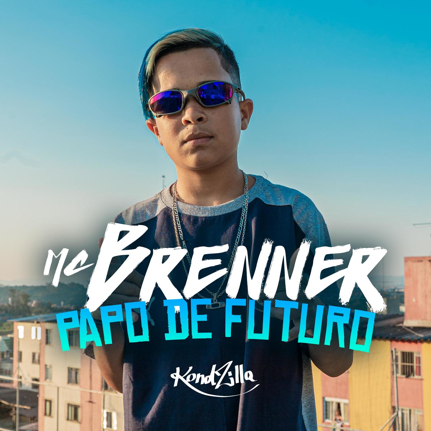Papo de Futuro - Mc Brenner - 专辑 - 网易云音乐