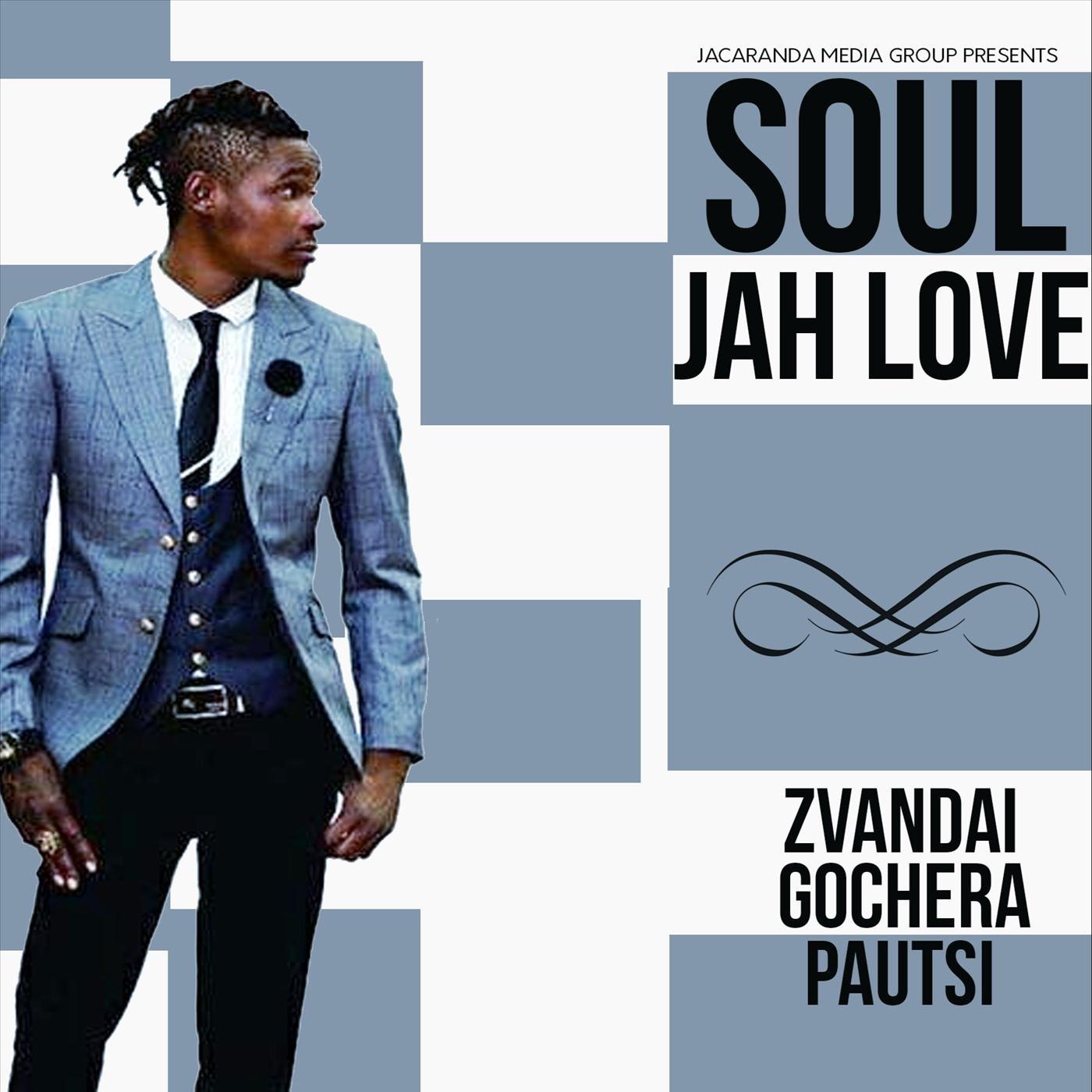 Zvandaigochera Pautsi - Soul Jah Love - 单曲 - 网易云音乐
