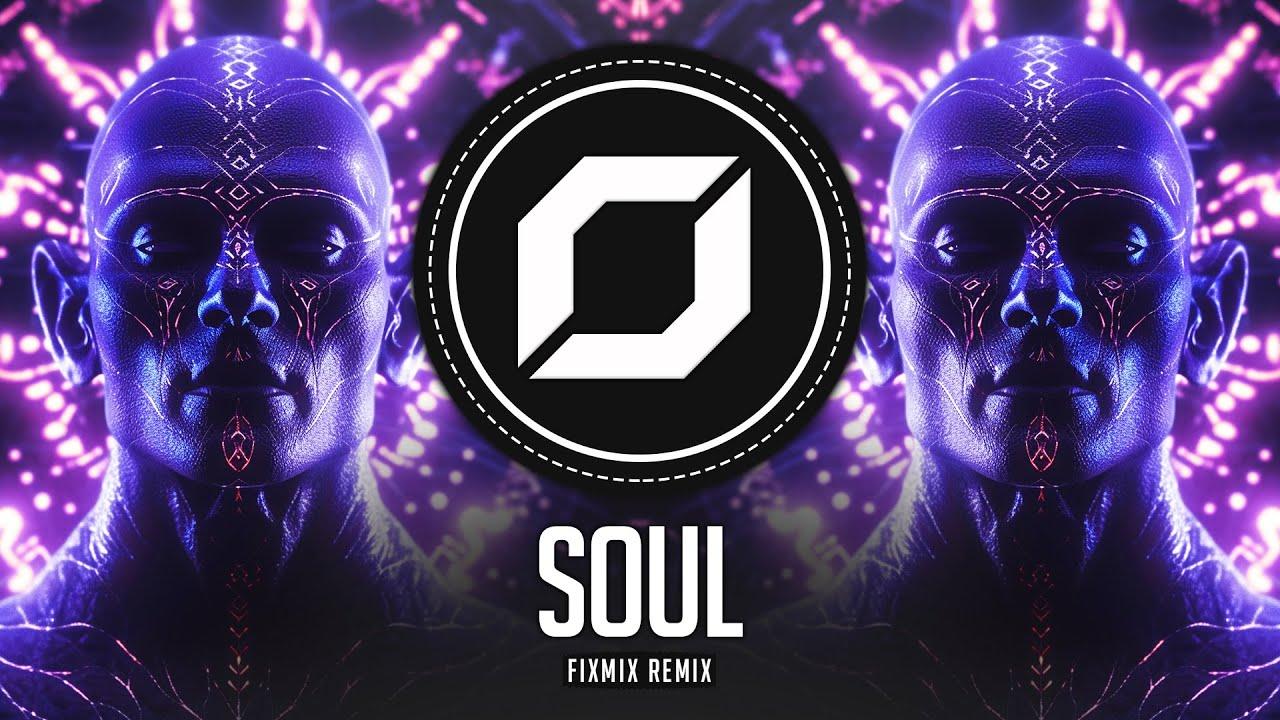 PSY-TRANCE Yahel - Soul (FixMix Remix) - PSY-TRANCE 系列精选 - 电台节目 - 网易云音乐