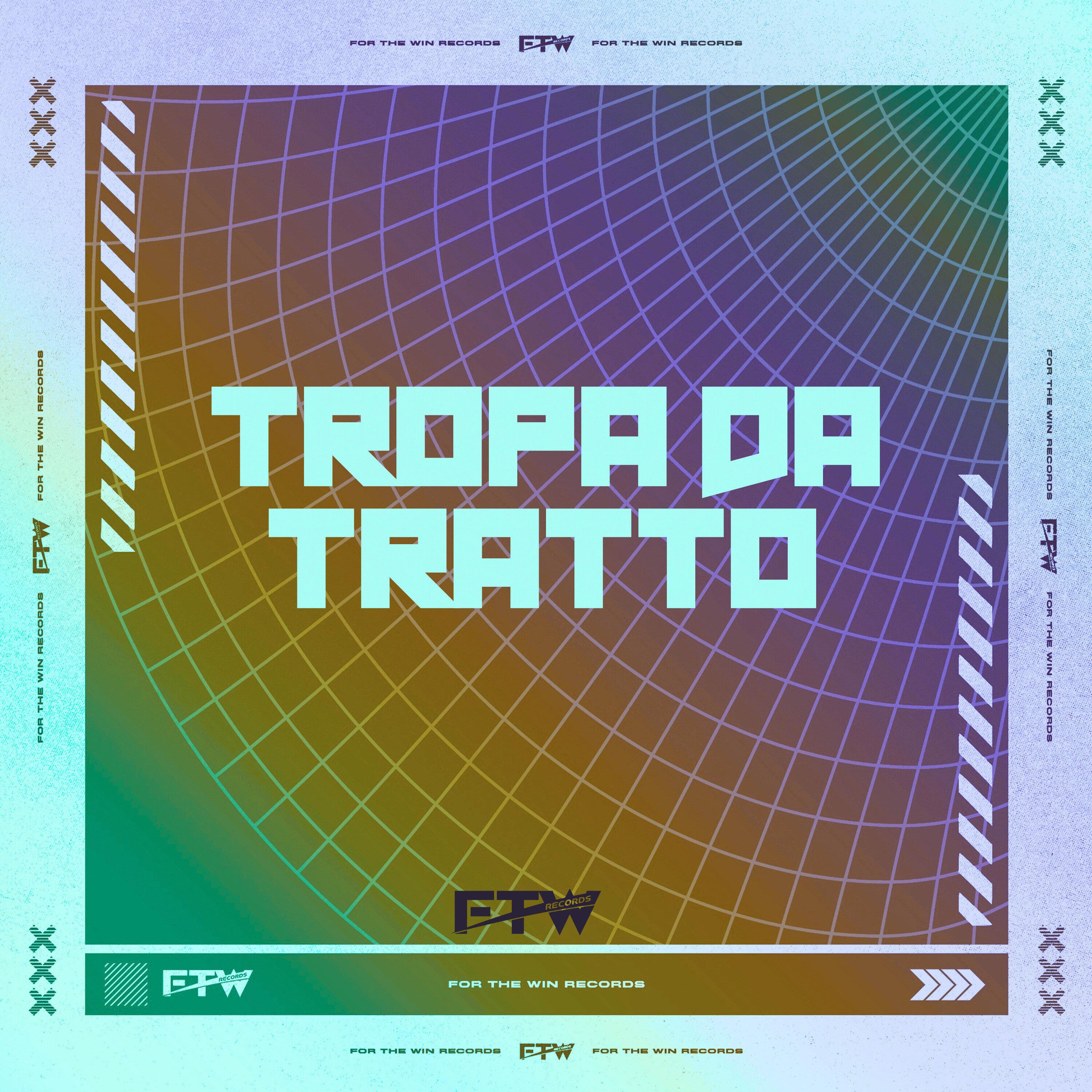 Tropa Da Tratto Dj Well O Mlk é Cruel Mc Bruno Ip Ftw Records 单曲