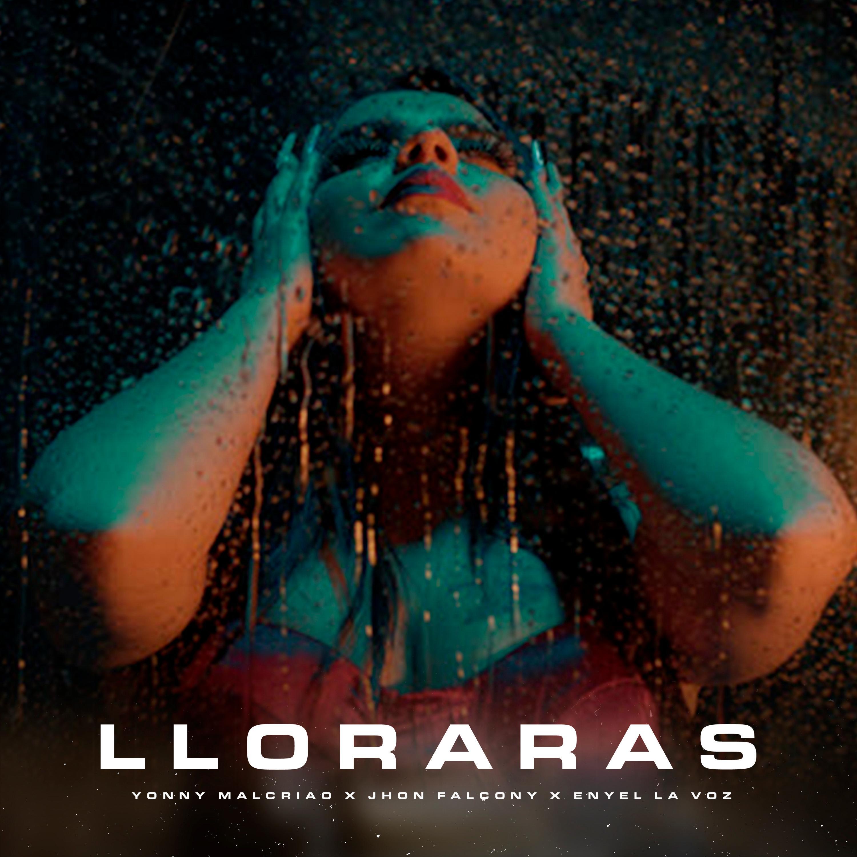 Lloraras (feat. Jhon Falcony & Enyel La Voz) - Yonny Malcriao - 专辑 - 网易云音乐