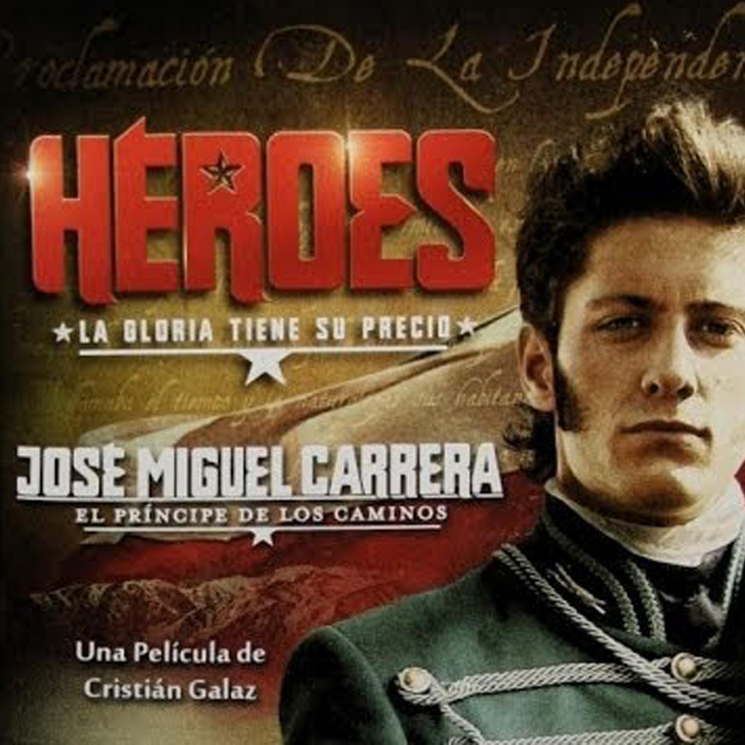 Héroes - José Miguel Carrera | Benavente 3 - José Miguel Miranda/José Miguel Tobar/Miranda y ...