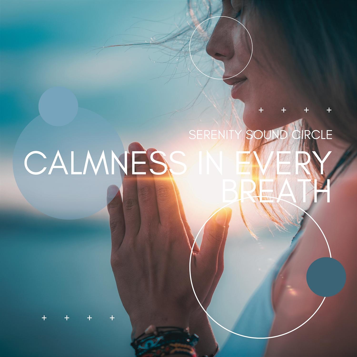 Calm Quiet Sounds, Quiet Vibes - Serenity Sound Circle/World Music for the New Age/Yoga ...