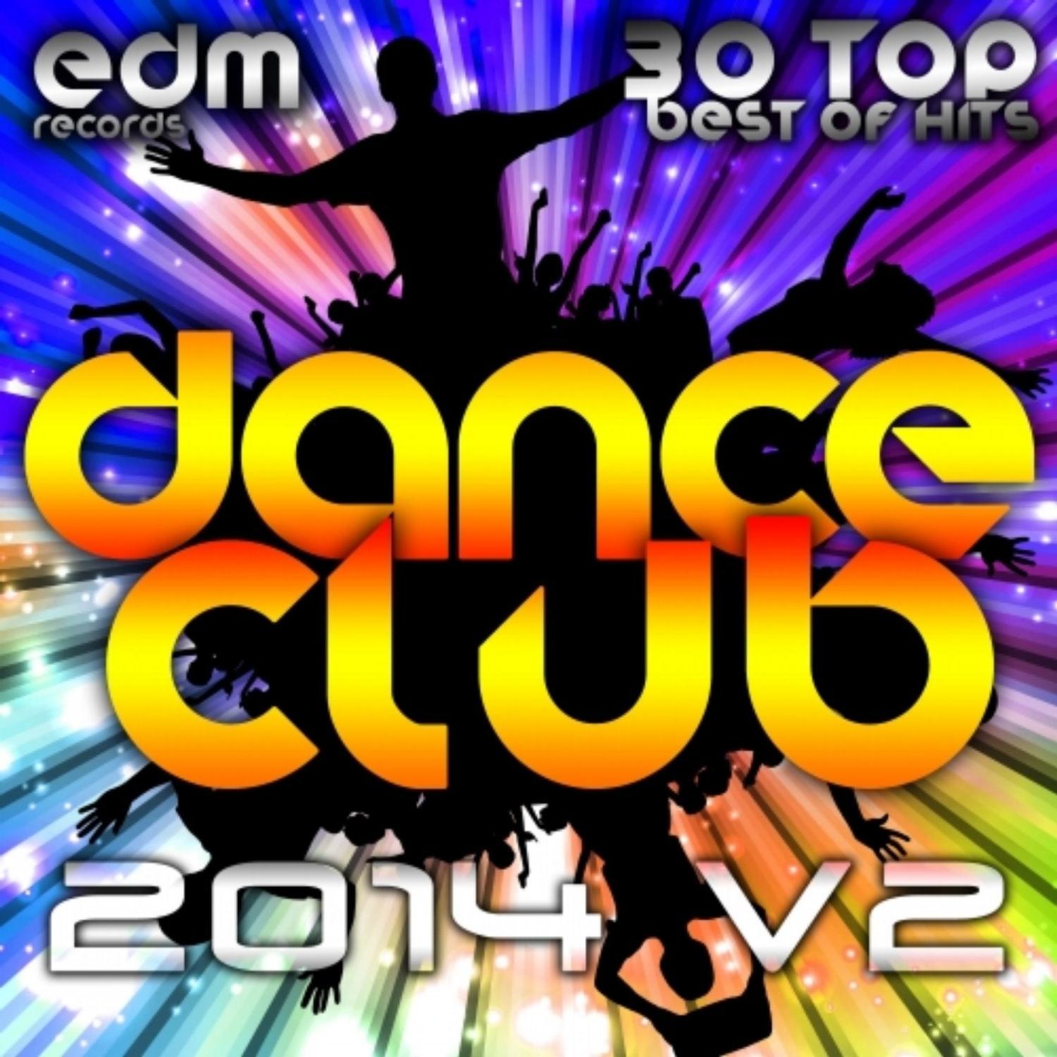 Dance Club 2014, Vol. 2, 30 Top Best of Hits Hard Acid Dubstep Rave Music, Electro Goa Hard ...