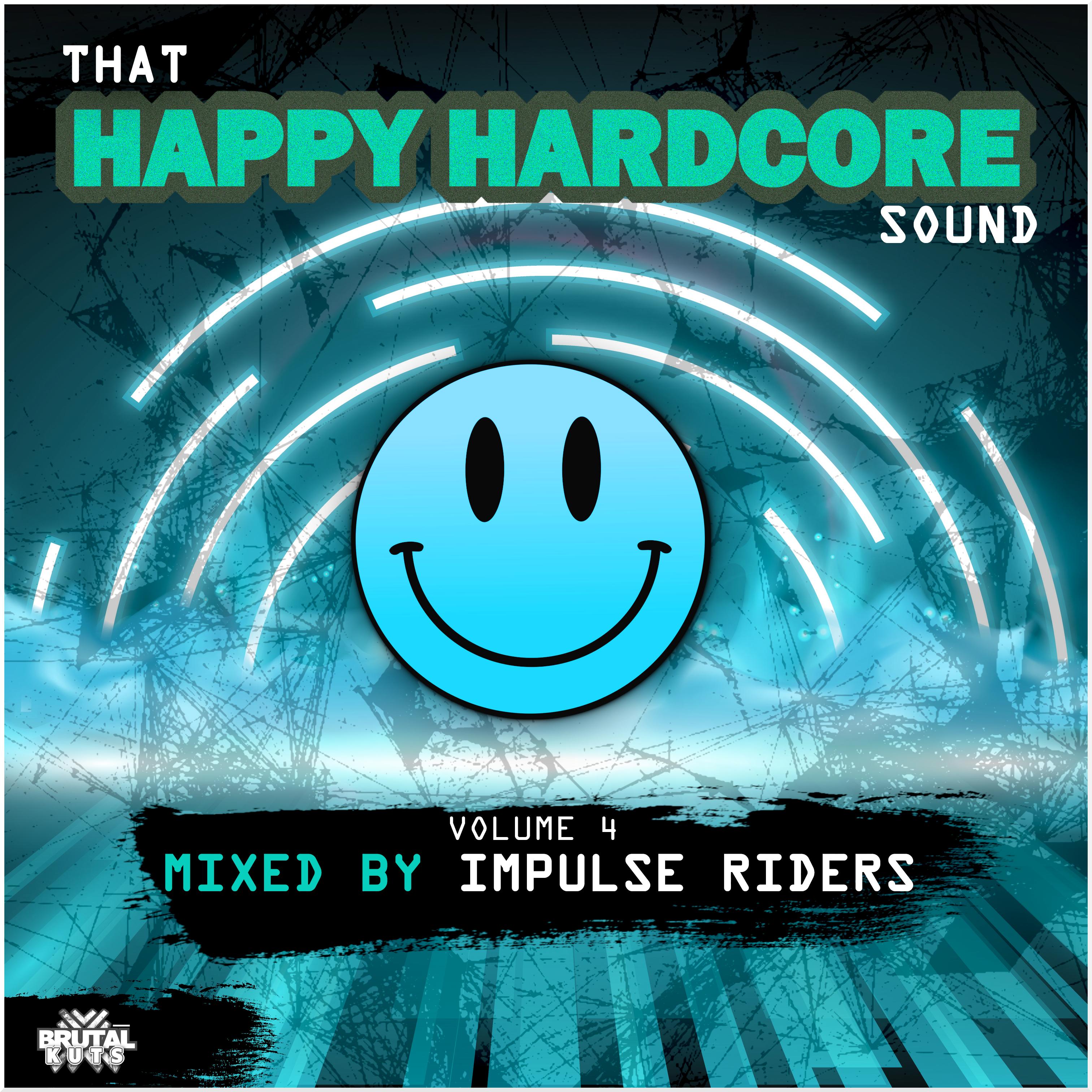 That Happy Hardcore Sound Volume 4 DJ Mix - Impulse Riders - 单曲 - 网易云音乐