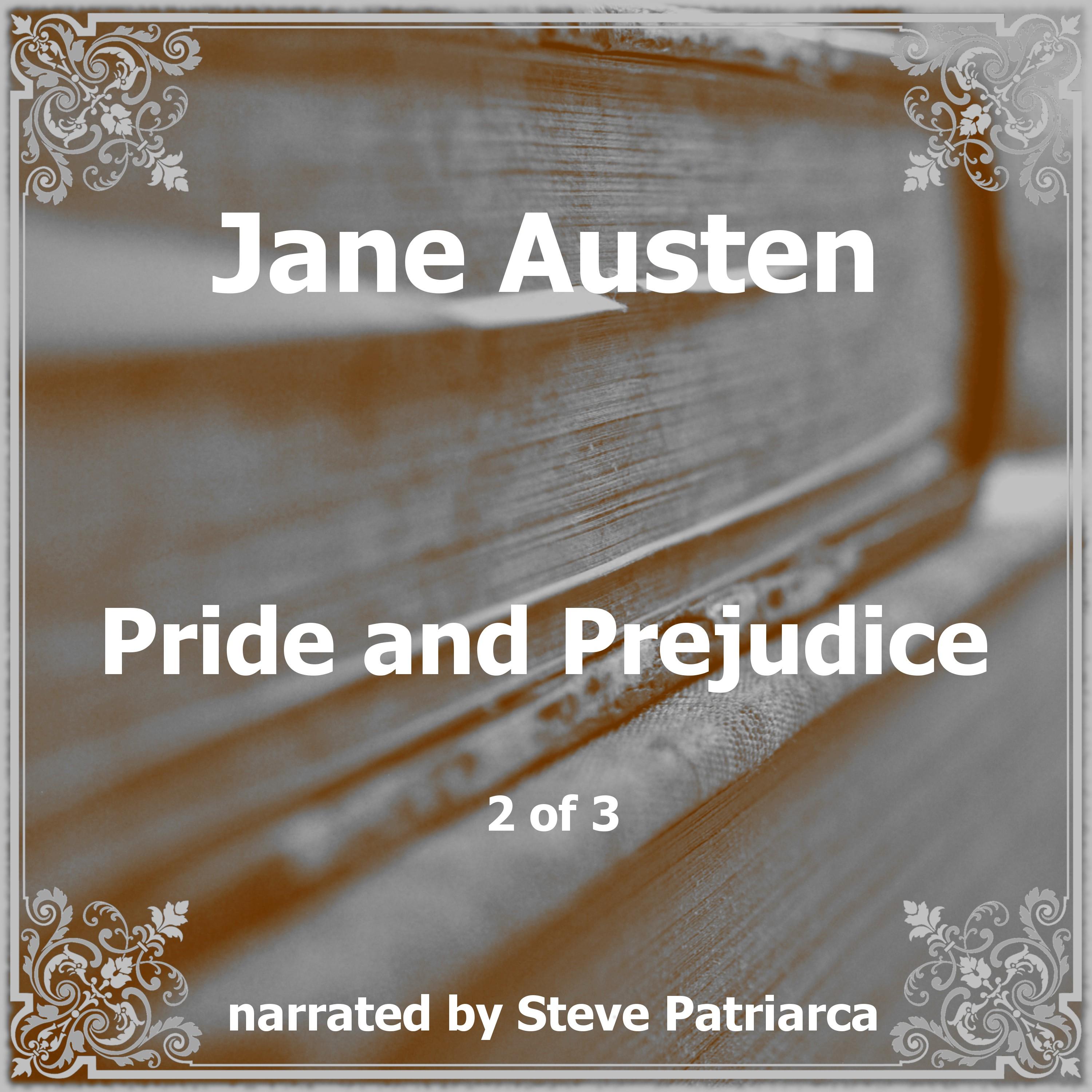 Chapter 28: Pride and Prejudice (Part 4) - Jane Austen/Steve Patriarca ...