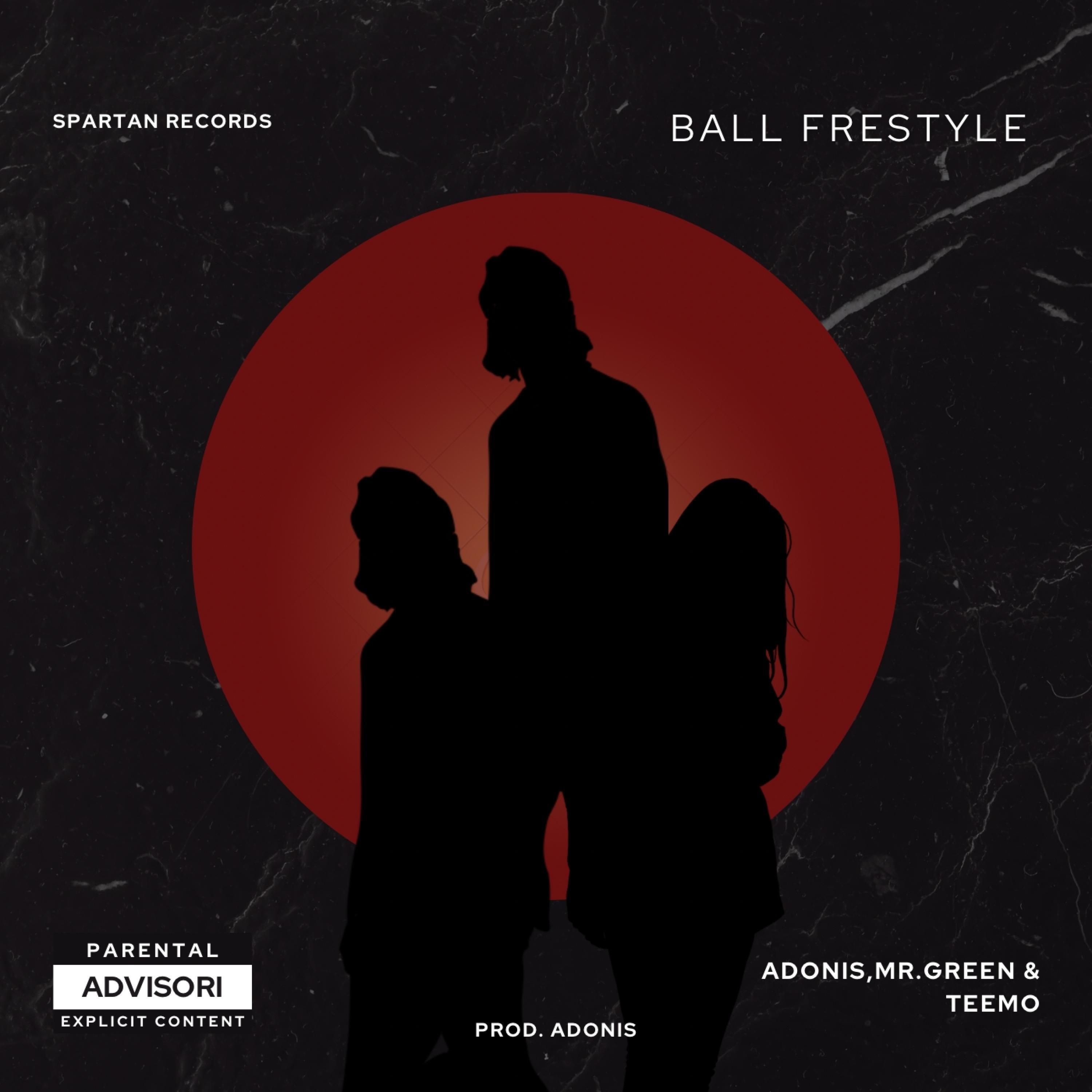 Ball (Freestyle) (feat. Mr. Green & Teemo) - Adonis dares - 专辑 - 网易云音乐