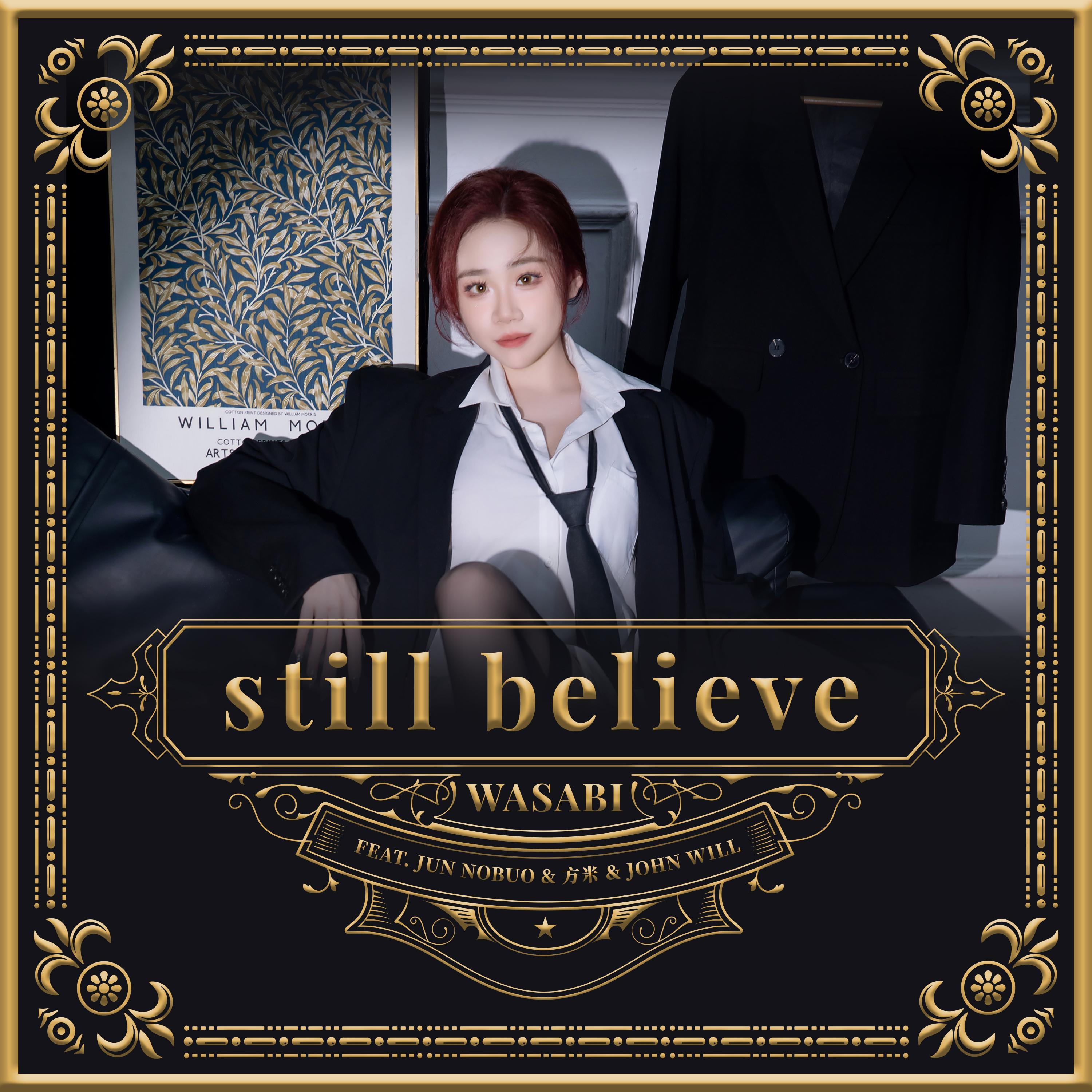 Still Believe - WASABI/Jun Nobuo - 单曲 - 网易云音乐