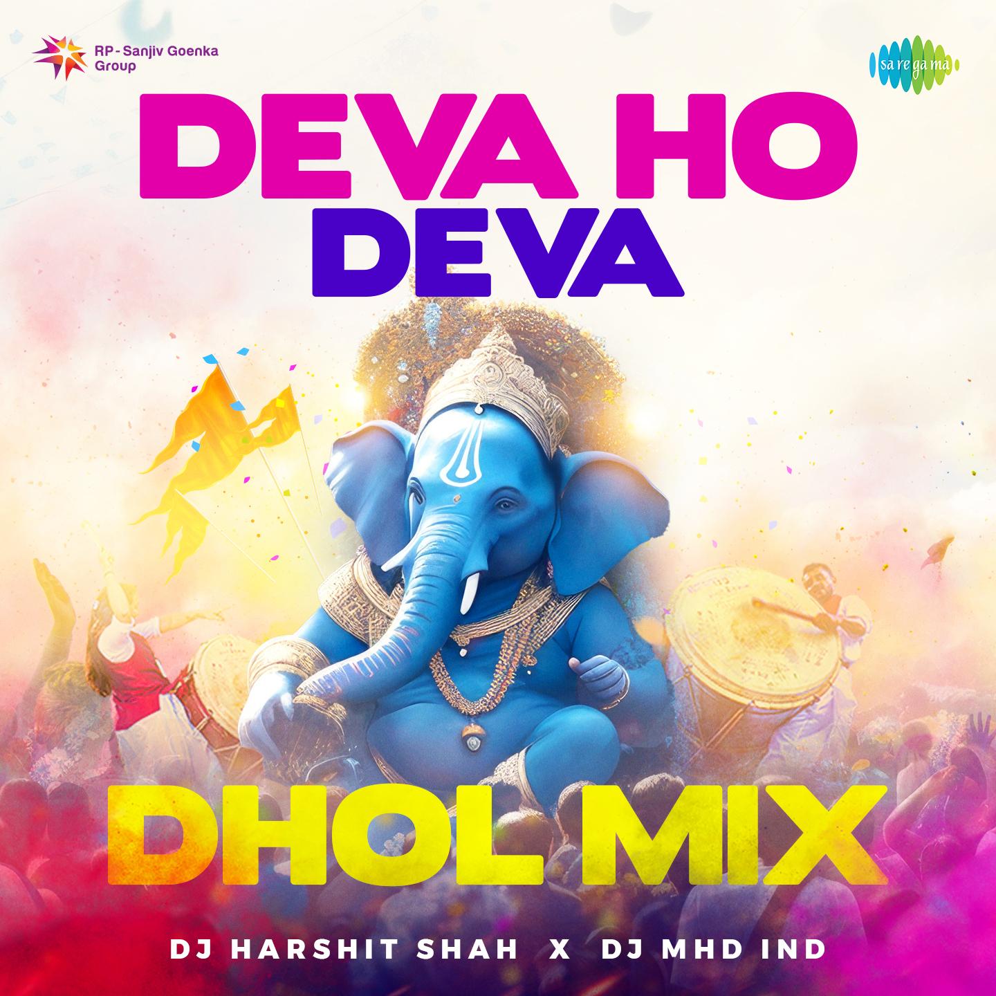 Deva Ho Deva - Dhol Mix - DJ Harshit Shah/DJ MHD IND/Asha Bhosle/Mohammed Rafi/Sapan Chakraborty ...