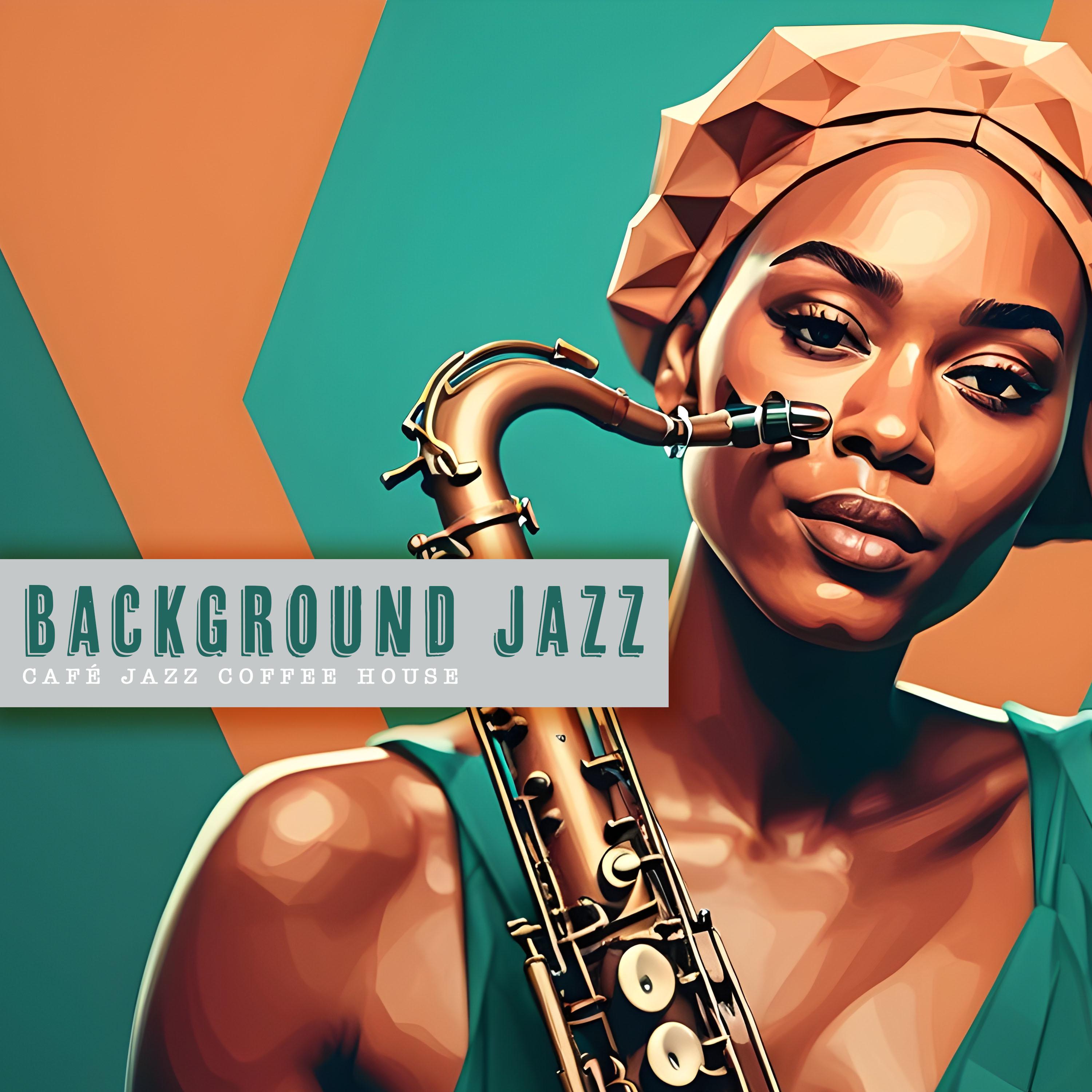 Background Jazz - Café Jazz Coffee House - 专辑 - 网易云音乐