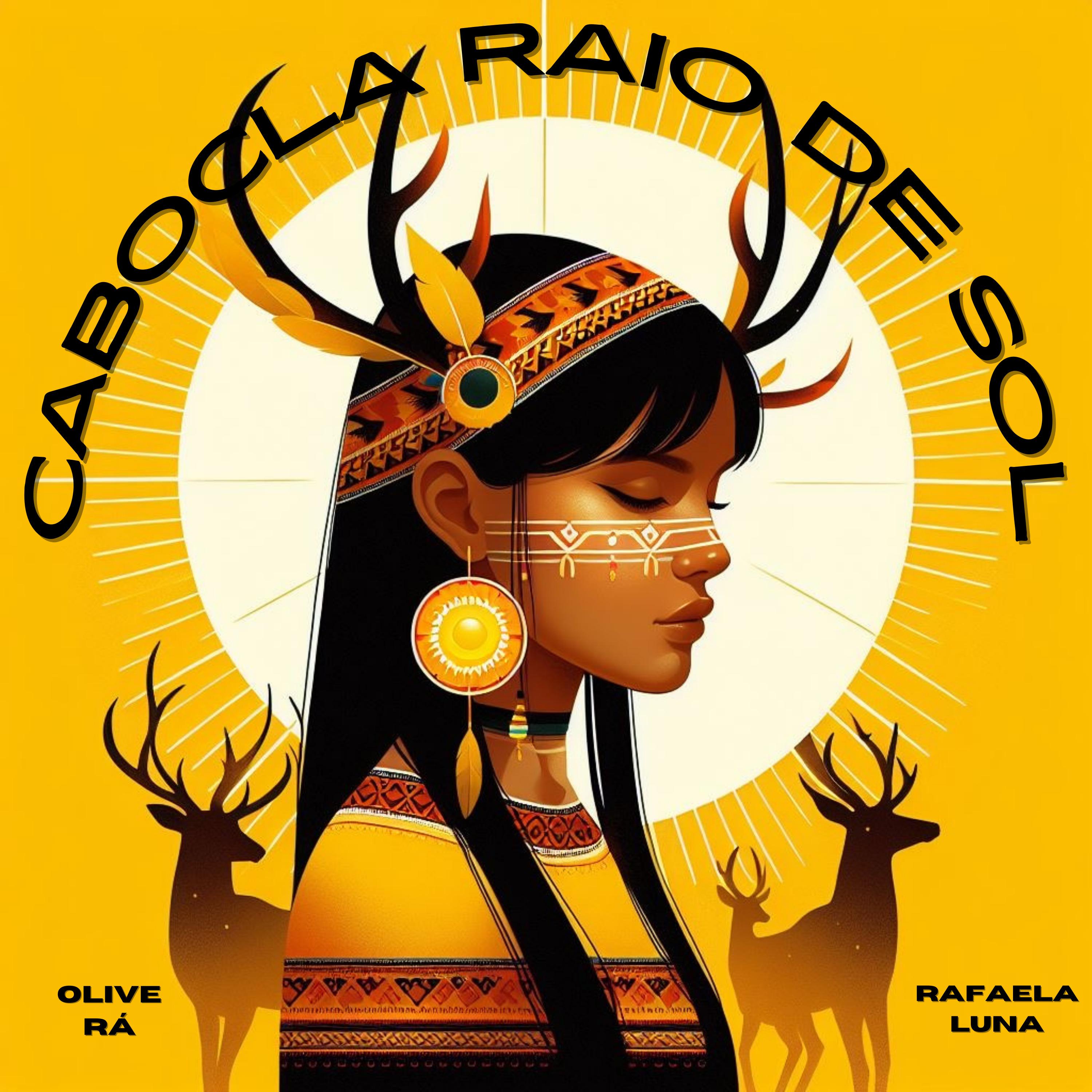 Cabocla Raio de Sol - Rafaela Luna/Olive Rá - 单曲 - 网易云音乐