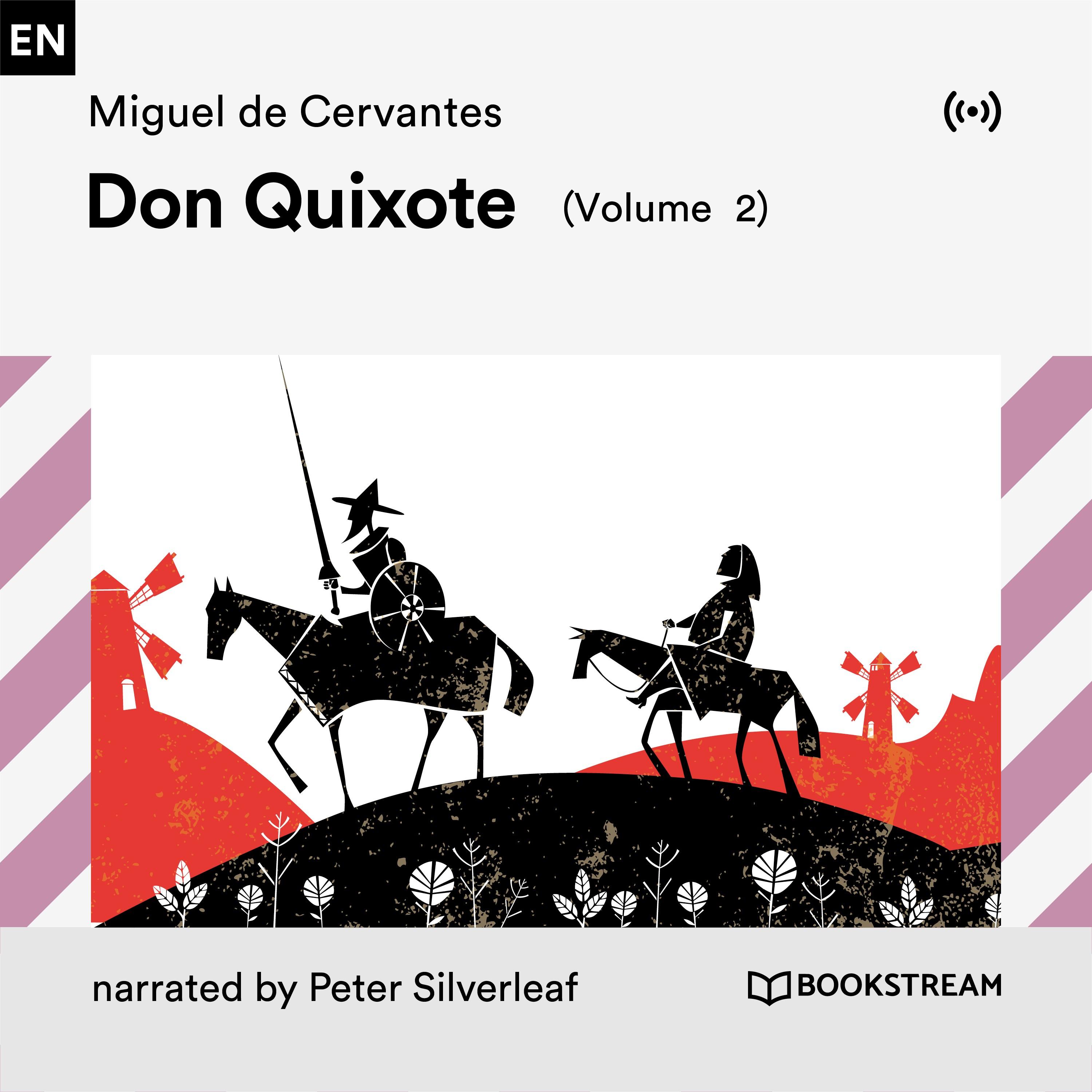 Volume 2, Chapter 3: Don Quixote (Part 4) - Miguel de Cervantes/Peter ...