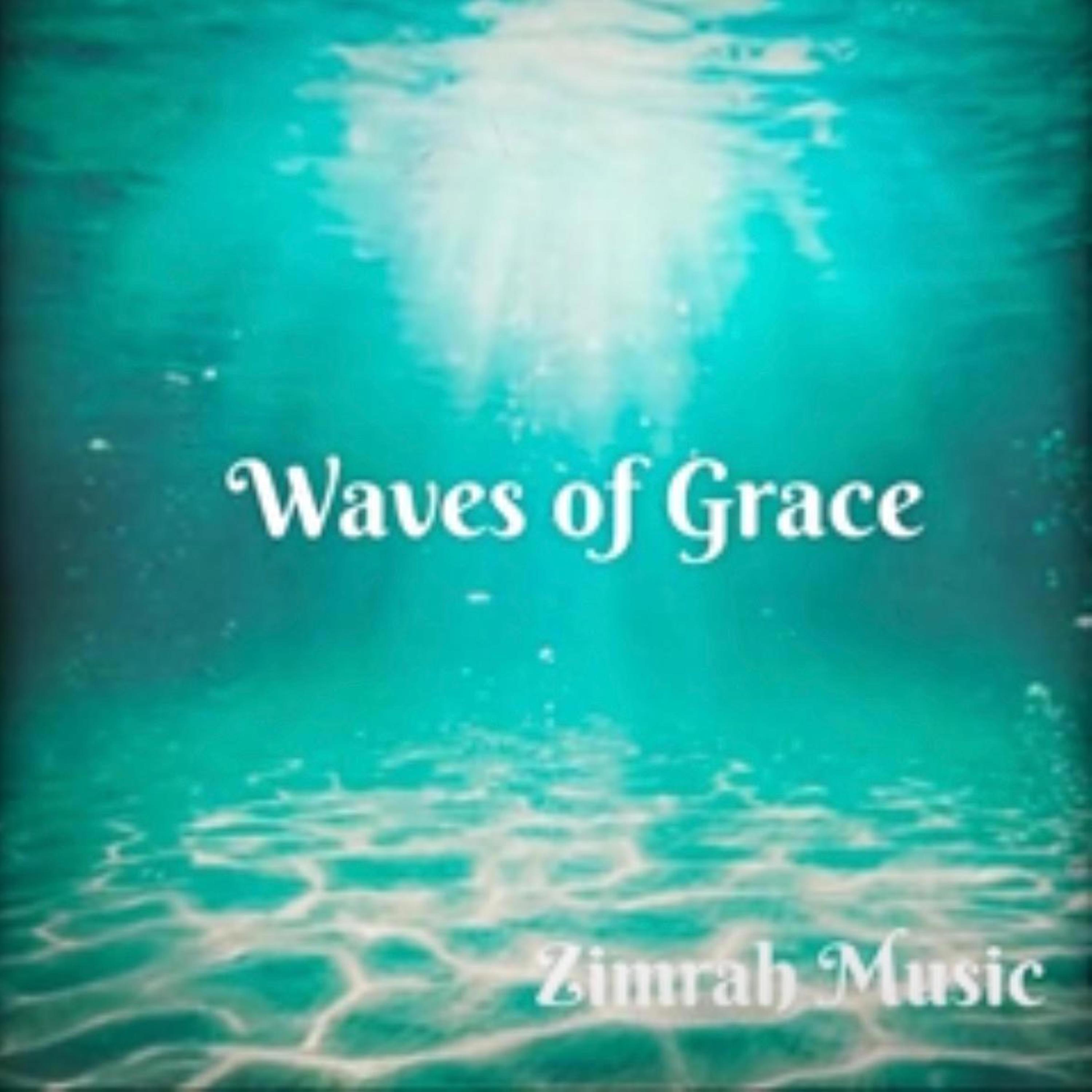 Waves of Grace (feat. Angela Primm) - Zimrah Music/Angela Primm - 单曲 - 网易云音乐