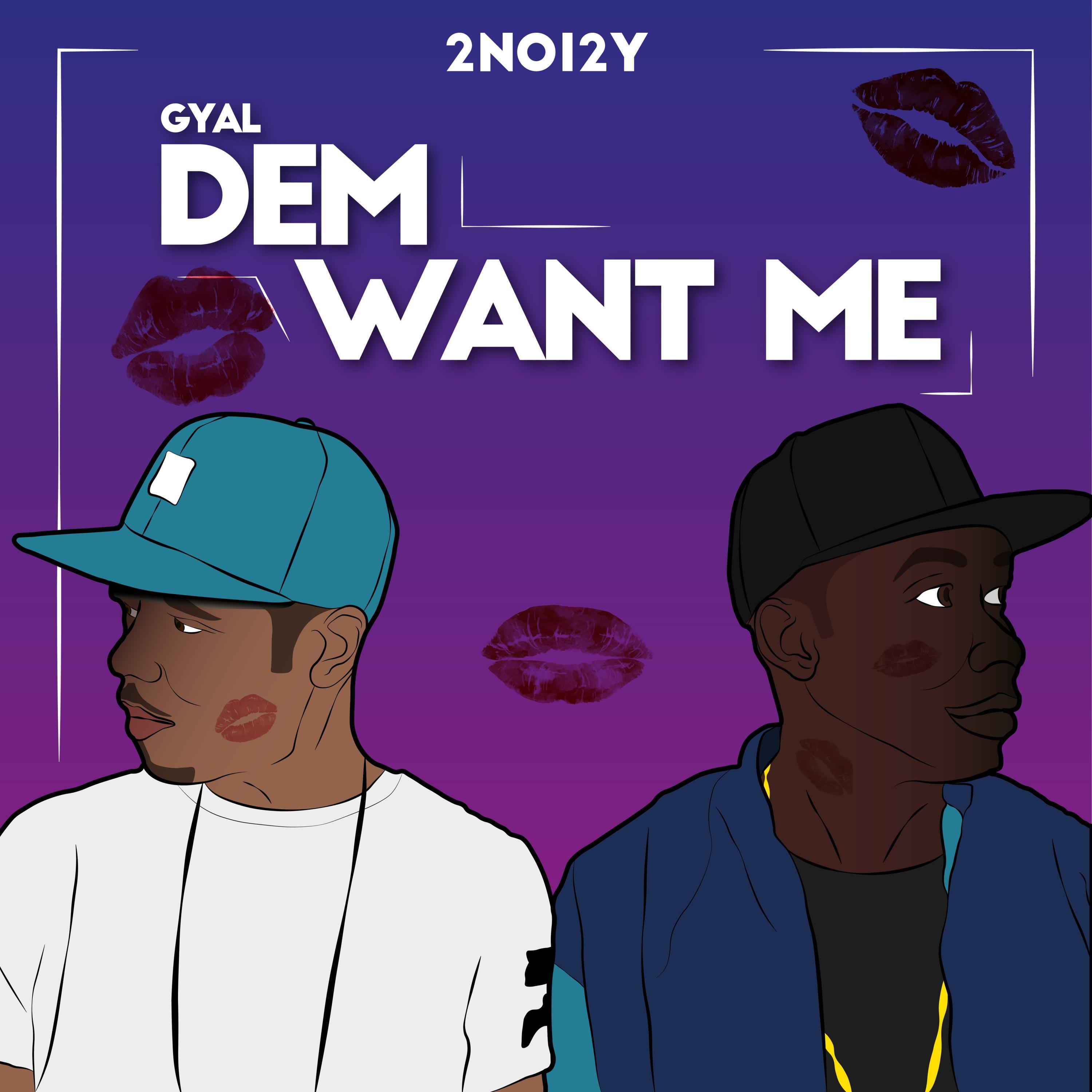 Dem Want Me - 2noi2y - 专辑 - 网易云音乐