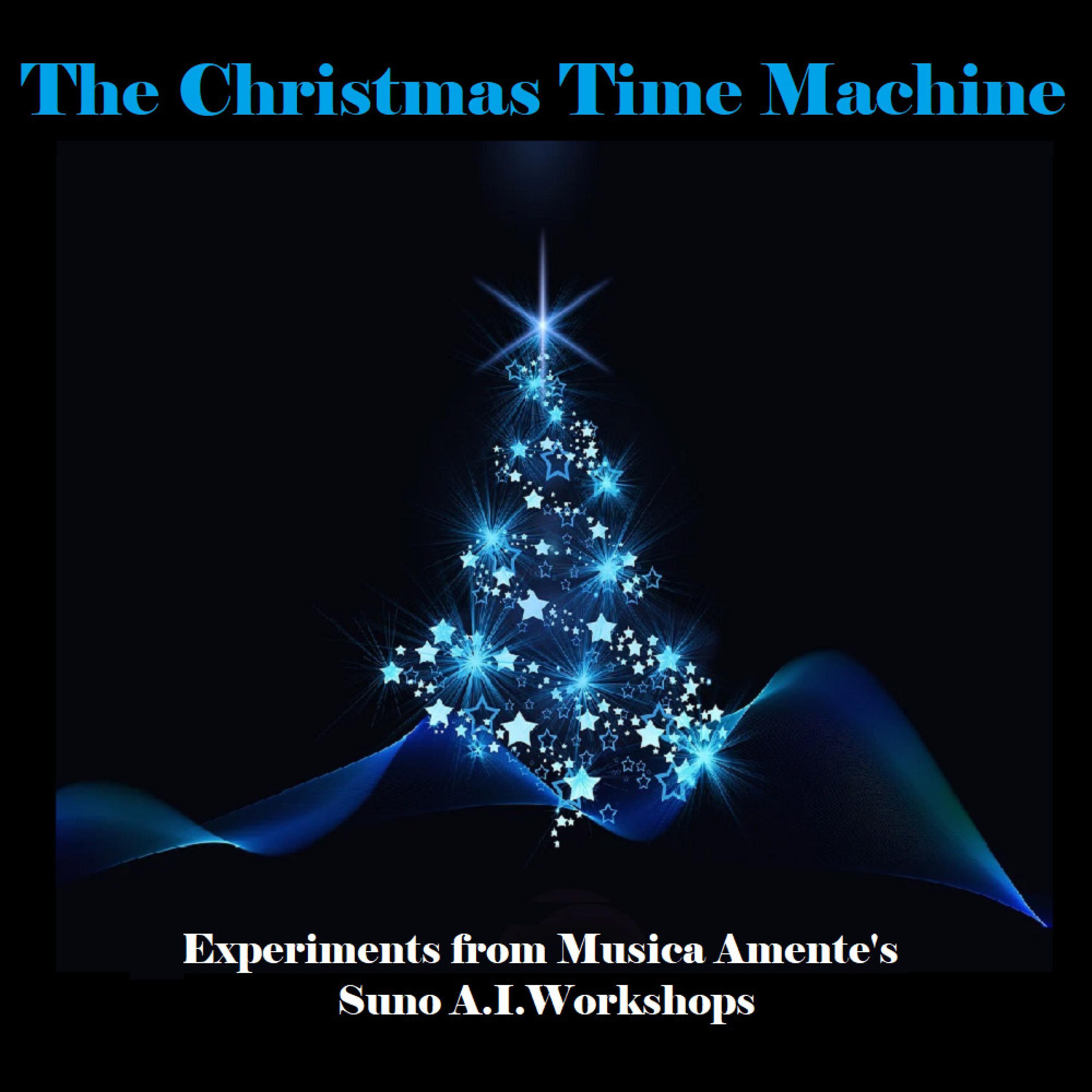The Christmas Time Machine - Musica Amente - 单曲 - 网易云音乐