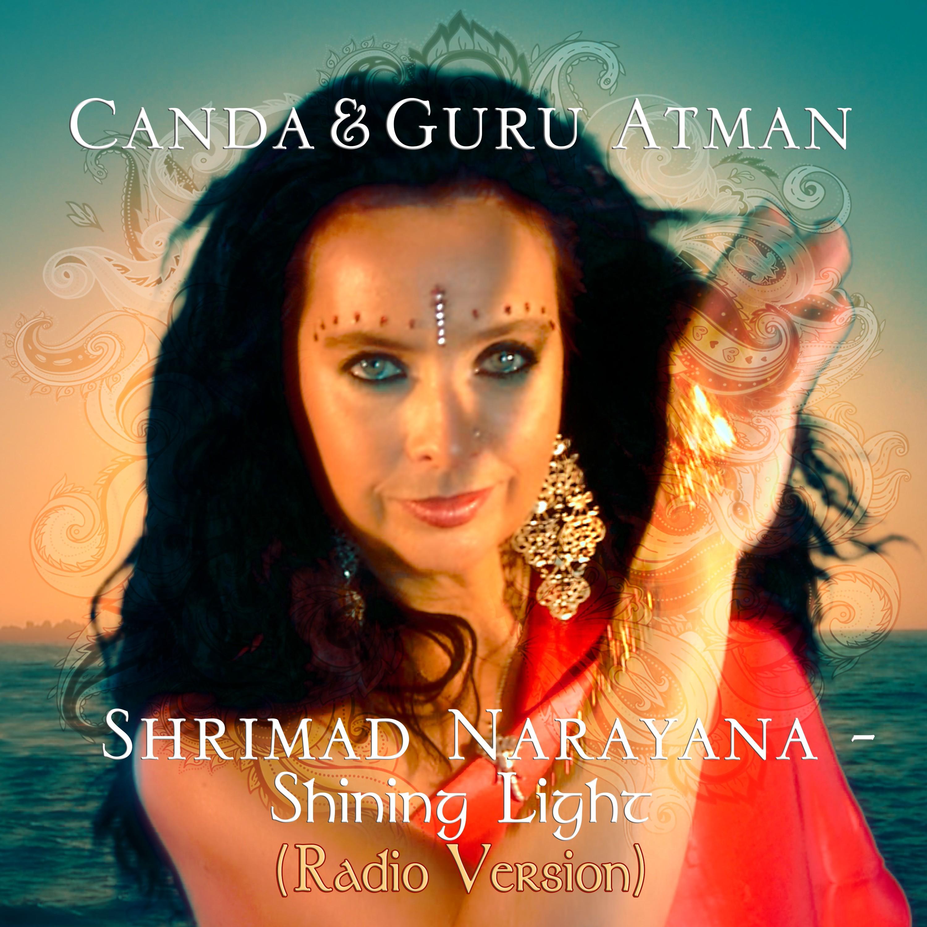 Shrimad Narayana - Shining Light (Radio Version) - Canda/Guru Atman - 单曲 - 网易云音乐