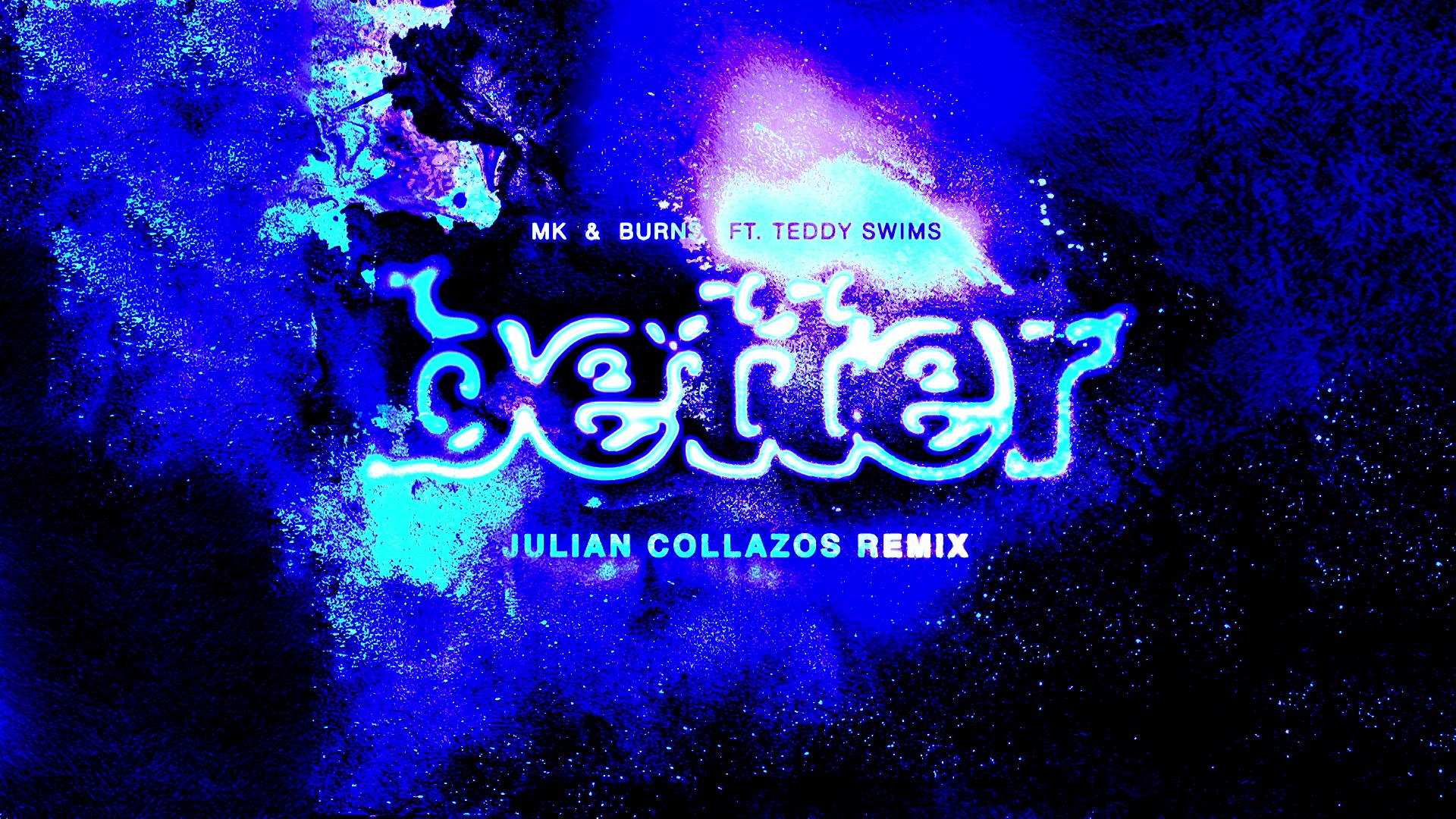 Better (Julian Collazos Remix - Official Audio) - MK - 高清MV - 网易云音乐