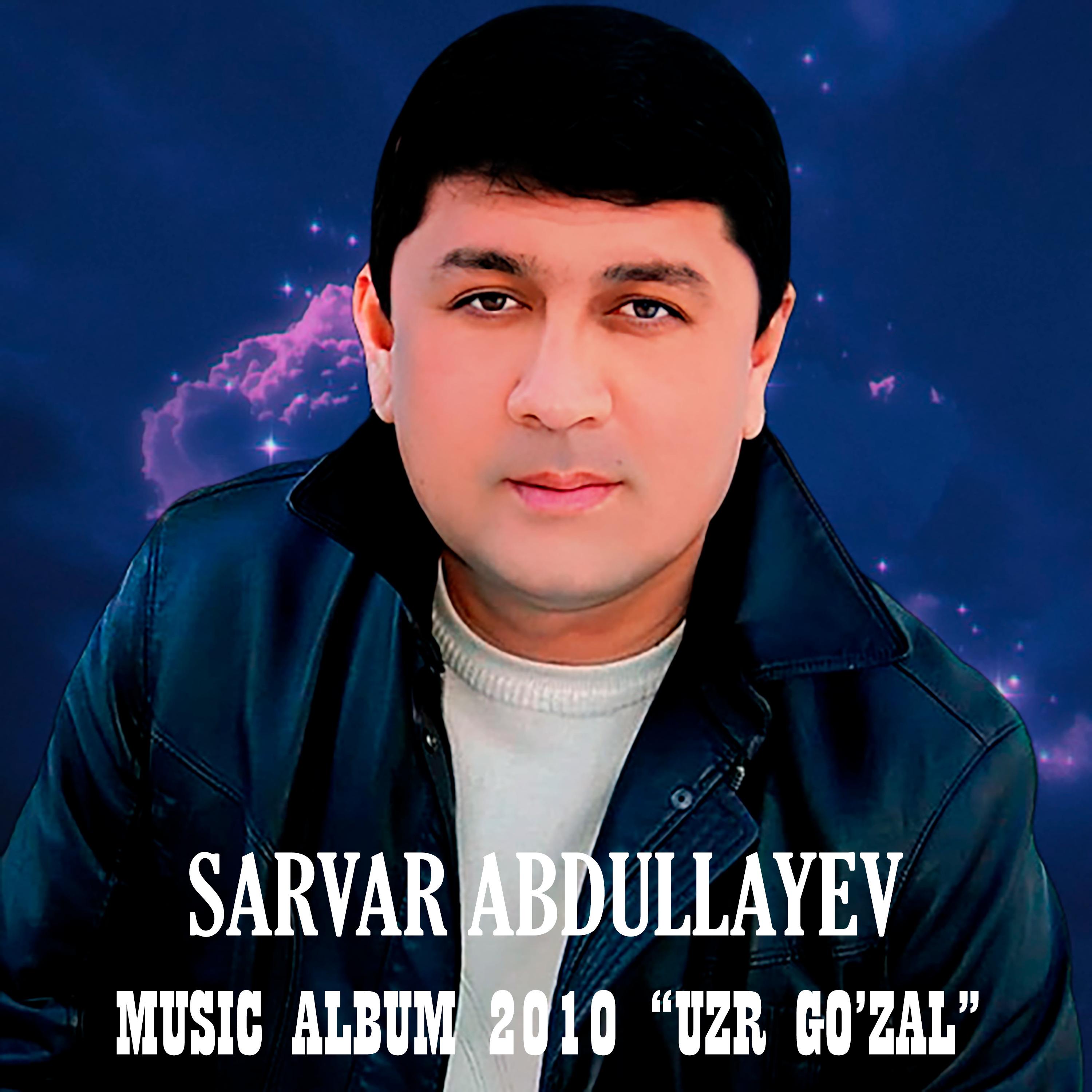 Go'zalim - Sarvar Abdullayev - 单曲 - 网易云音乐
