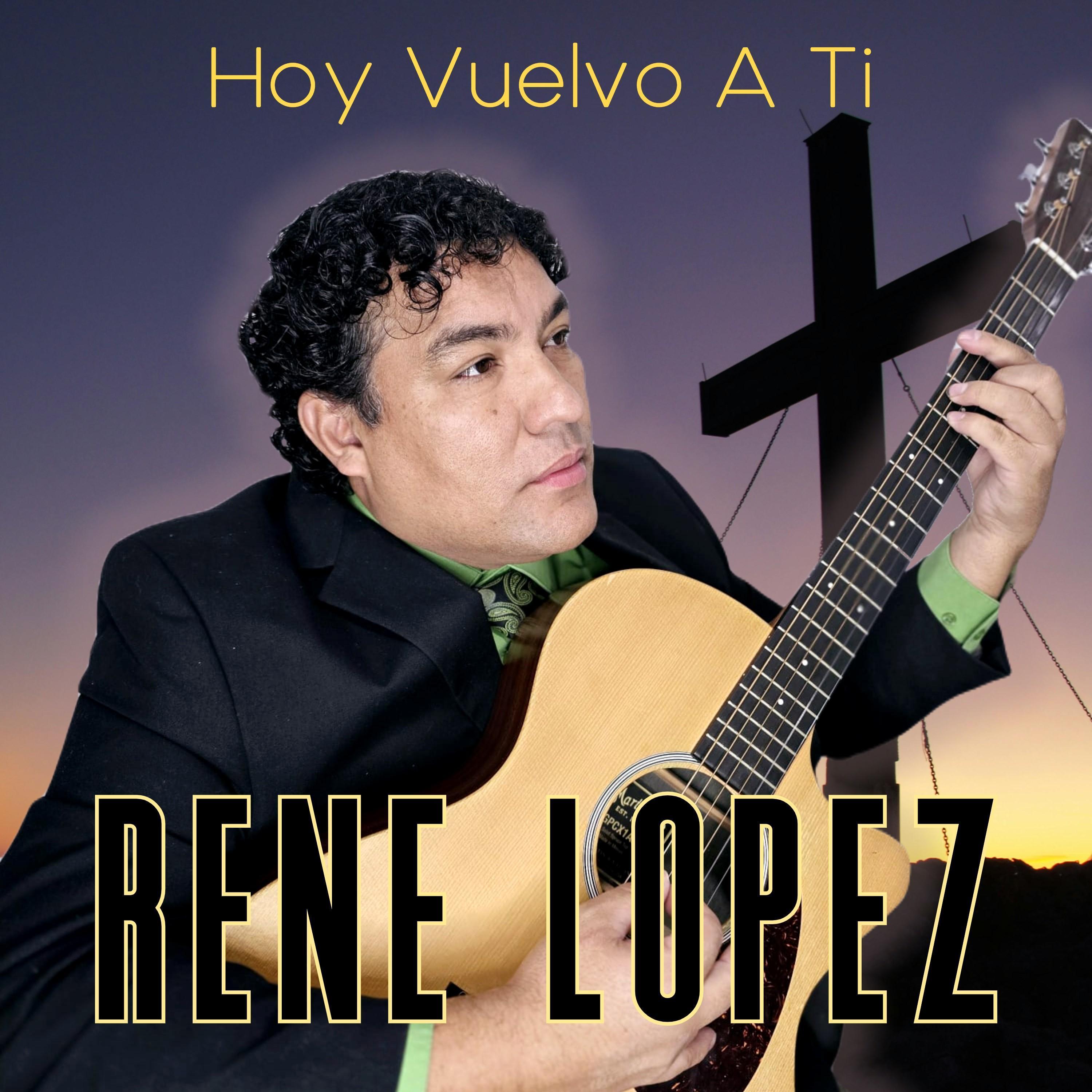 Hoy Vuelvo A Ti - Rene Lopez - 专辑 - 网易云音乐