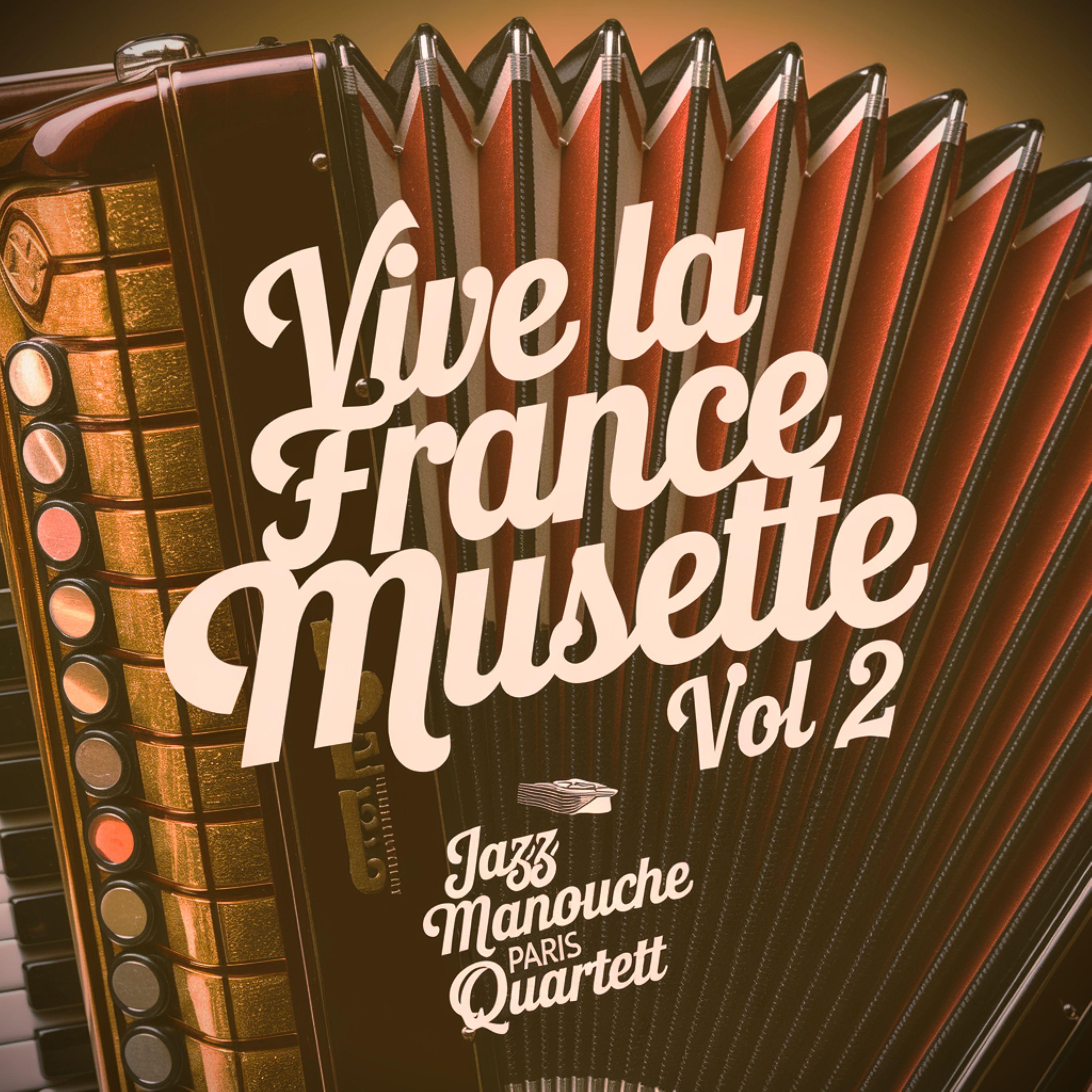 Vive la France Musette 24 - Jazz Manouche Paris Quartett - 单曲 - 网易云音乐