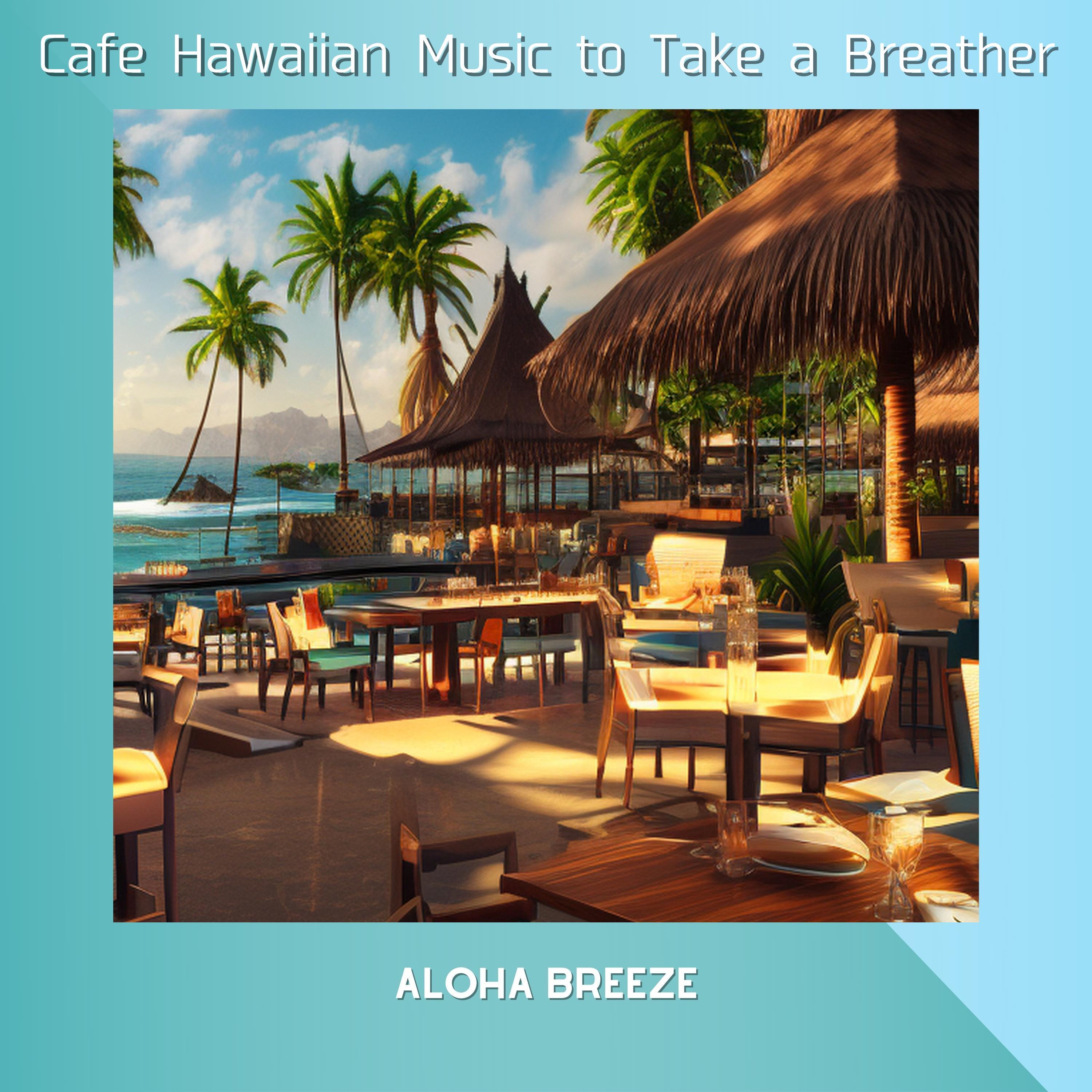 Cafe of the Sky - Aloha Breeze - 单曲 - 网易云音乐