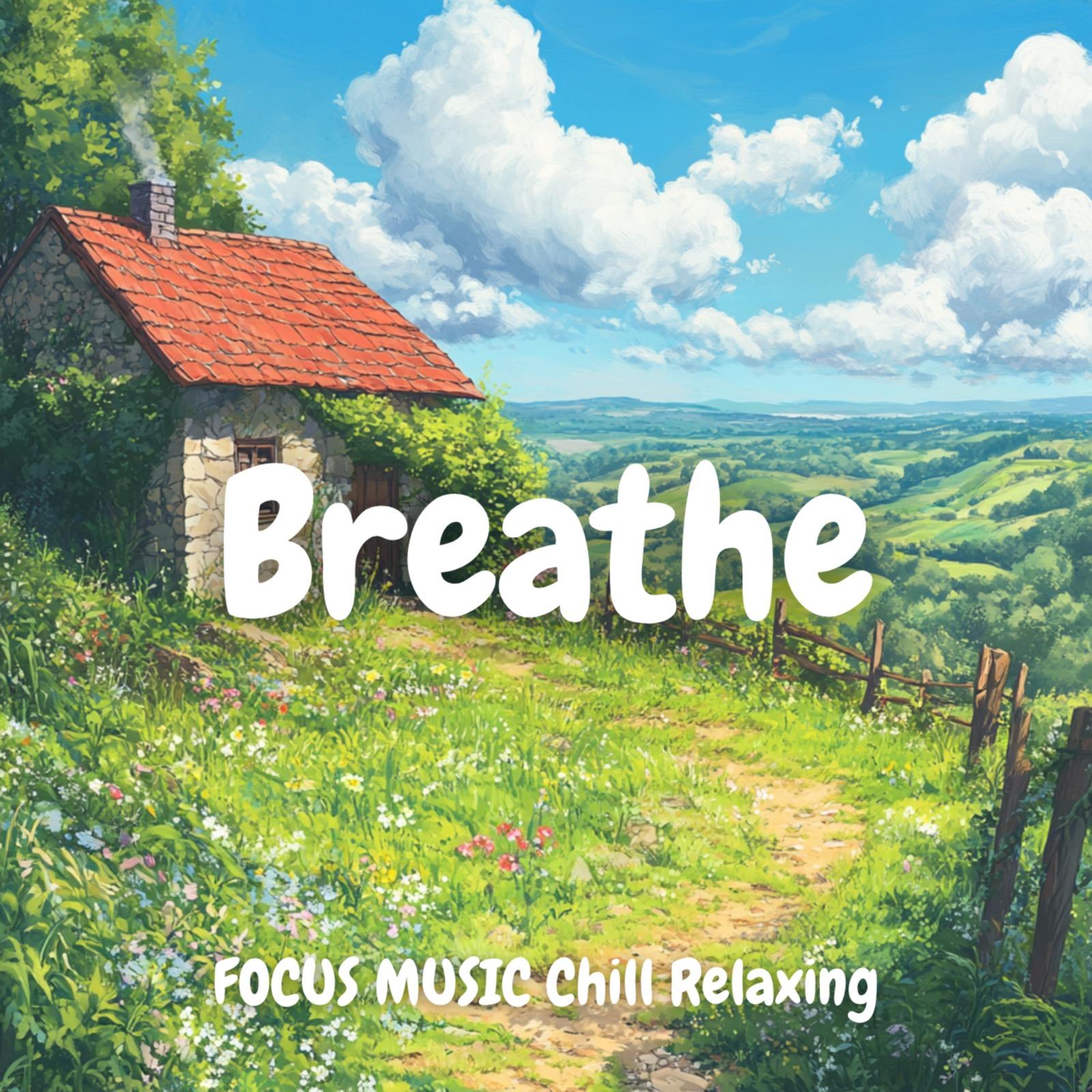 Workday Relaxation Tunes - FOCUS MUSIC Chill Relaxing Breathe - 单曲 - 网易云音乐