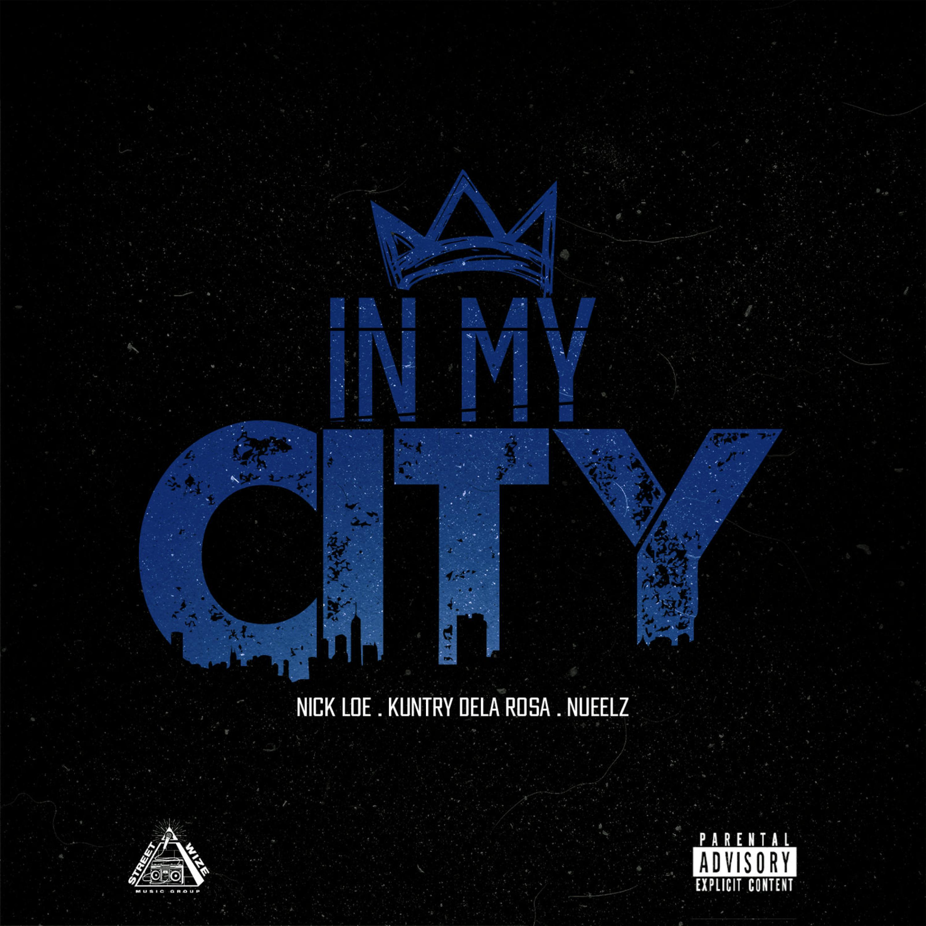In My City (feat. Kuntry Dela Rosa & Nueelz) - Nick Loe - 专辑 - 网易云音乐