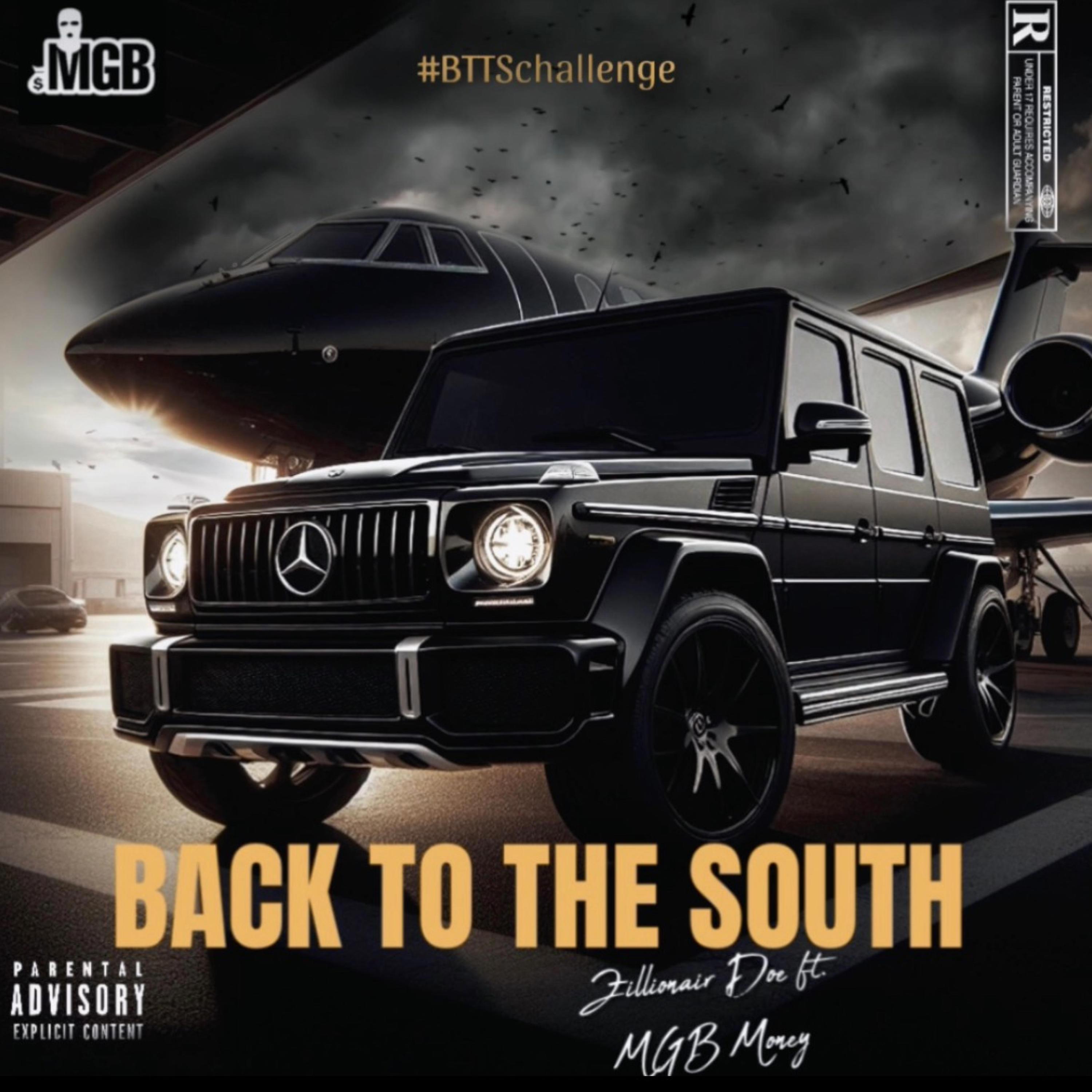 BACK TO THE SOUTH (feat. Zillionaire Doe) - MGB Money/Zillionaire Doe - 单曲 - 网易云音乐