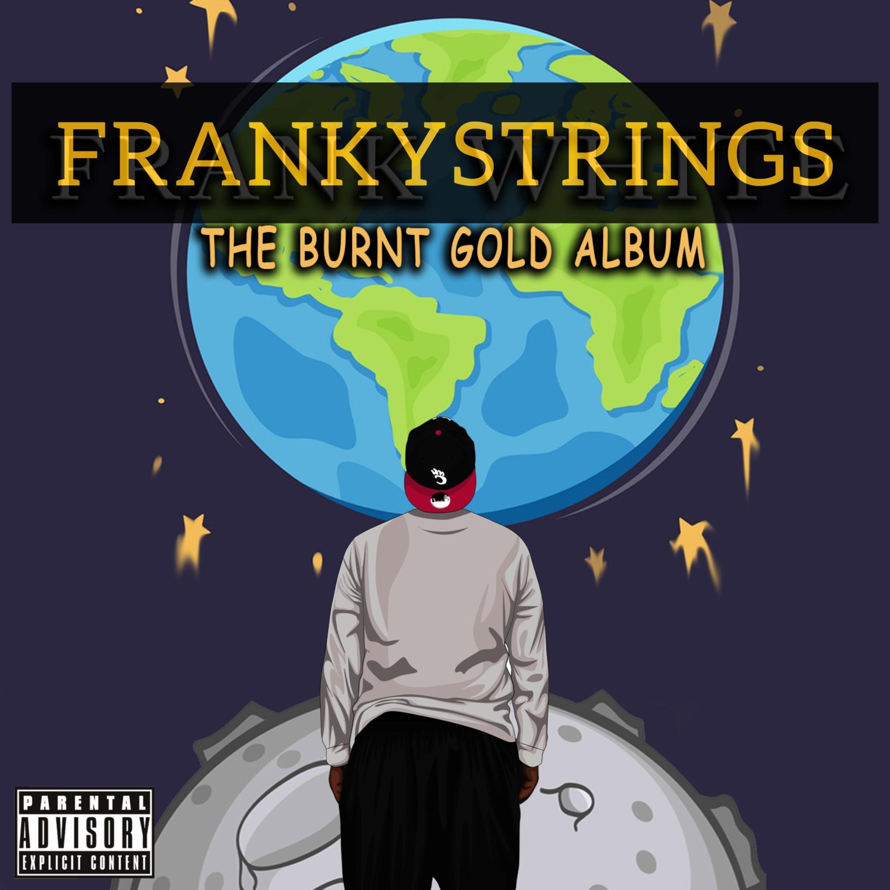 Burnt Gold - FrankyStrings - 专辑 - 网易云音乐