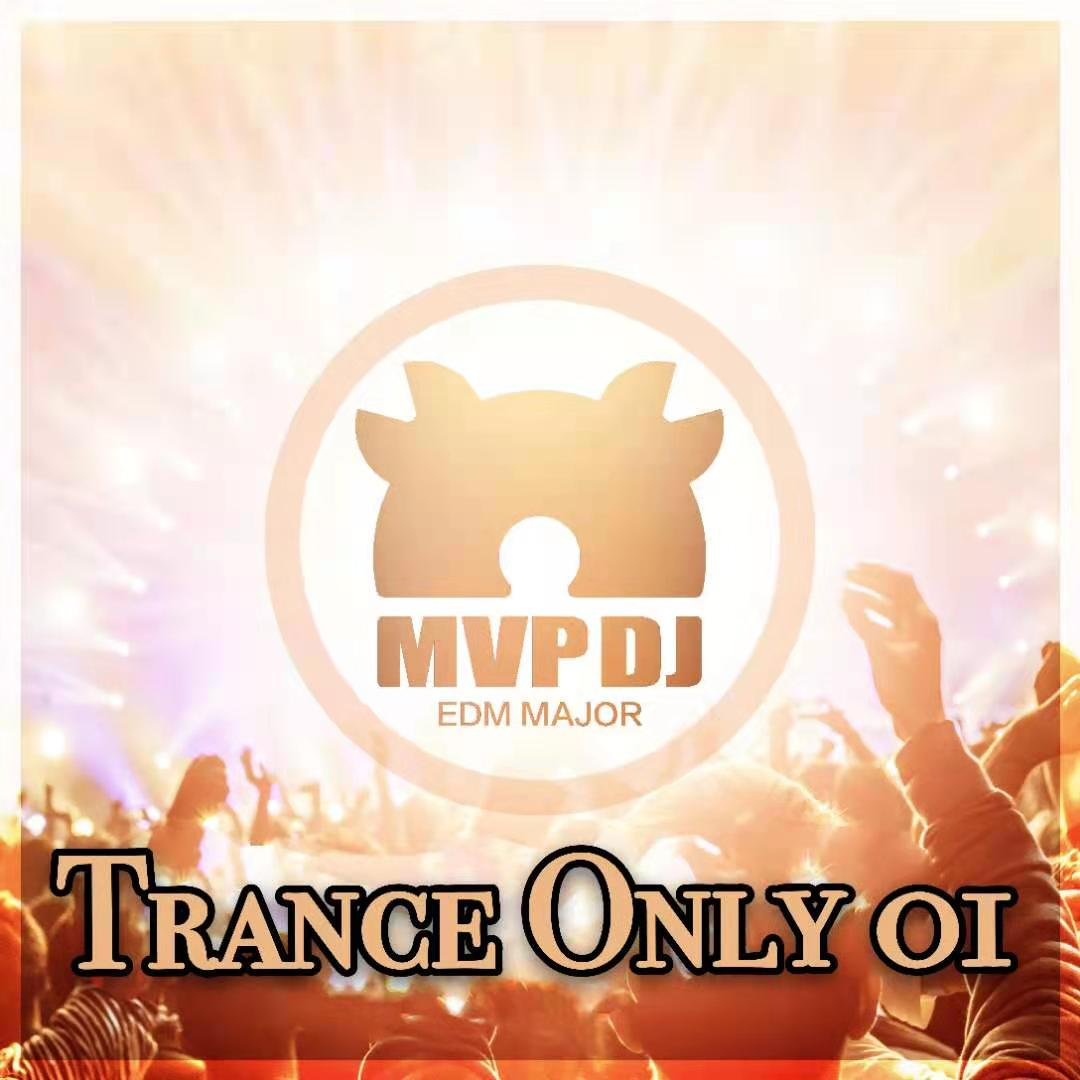 Xing - Trance Only 01 - MVPDJ TRANCE ONLY - 电台节目 - 网易云音乐