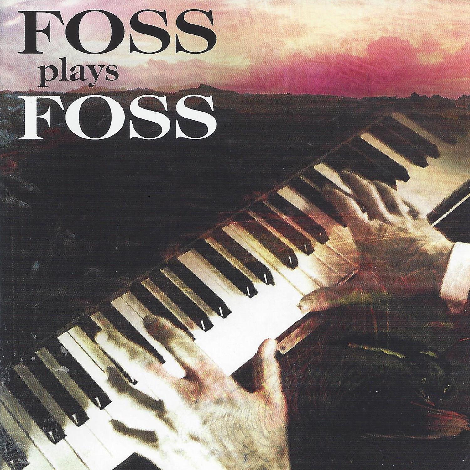Foss Plays Foss - Lukas Foss - 专辑 - 网易云音乐