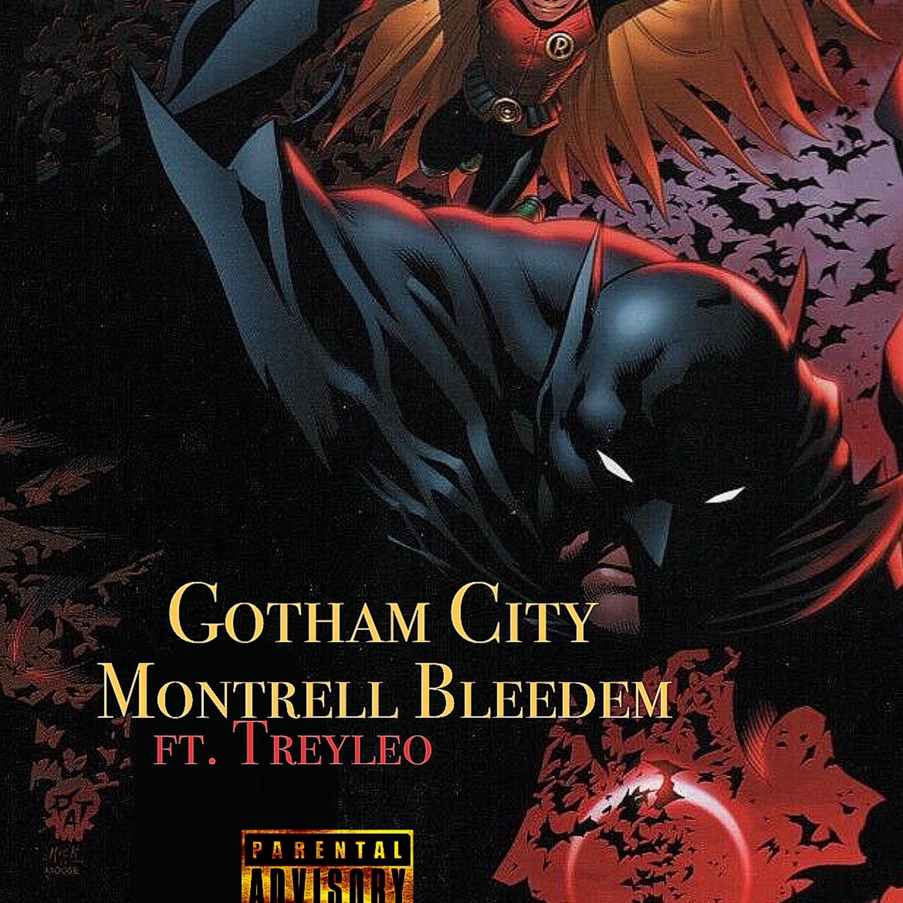 Gotham City - Montrell Bleedem/Treyleo - 单曲 - 网易云音乐