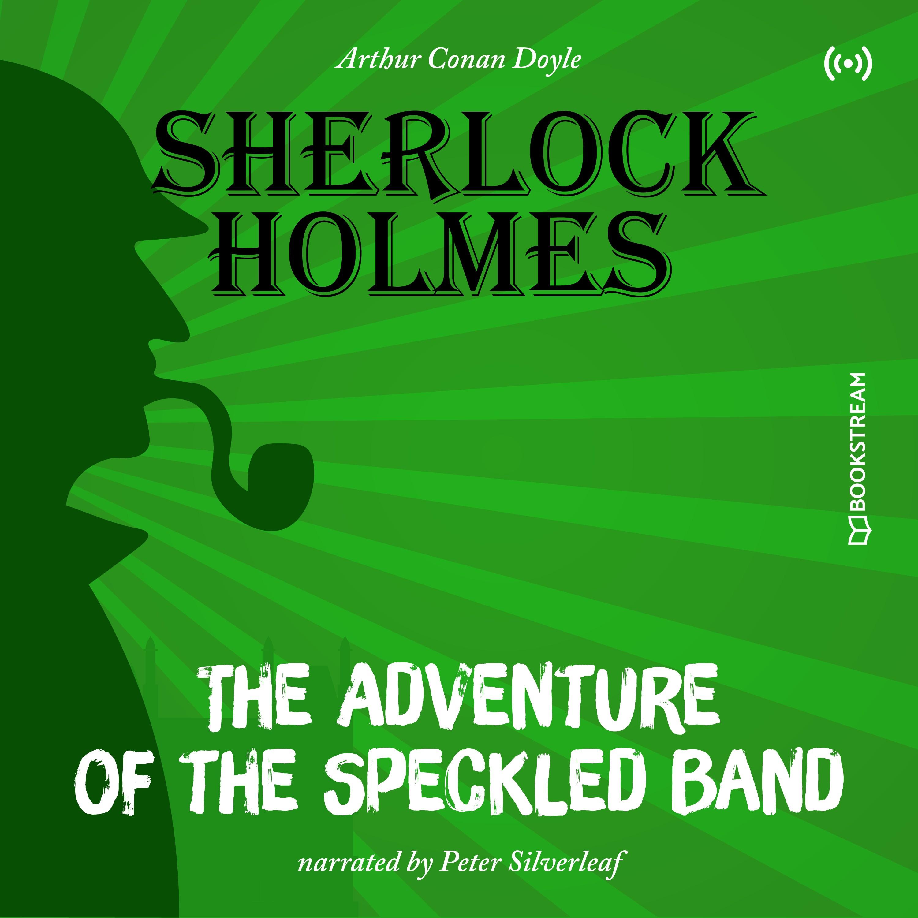 The Adventure of the Speckled Band - Part 2 - Sherlock Holmes/Sherlock ...