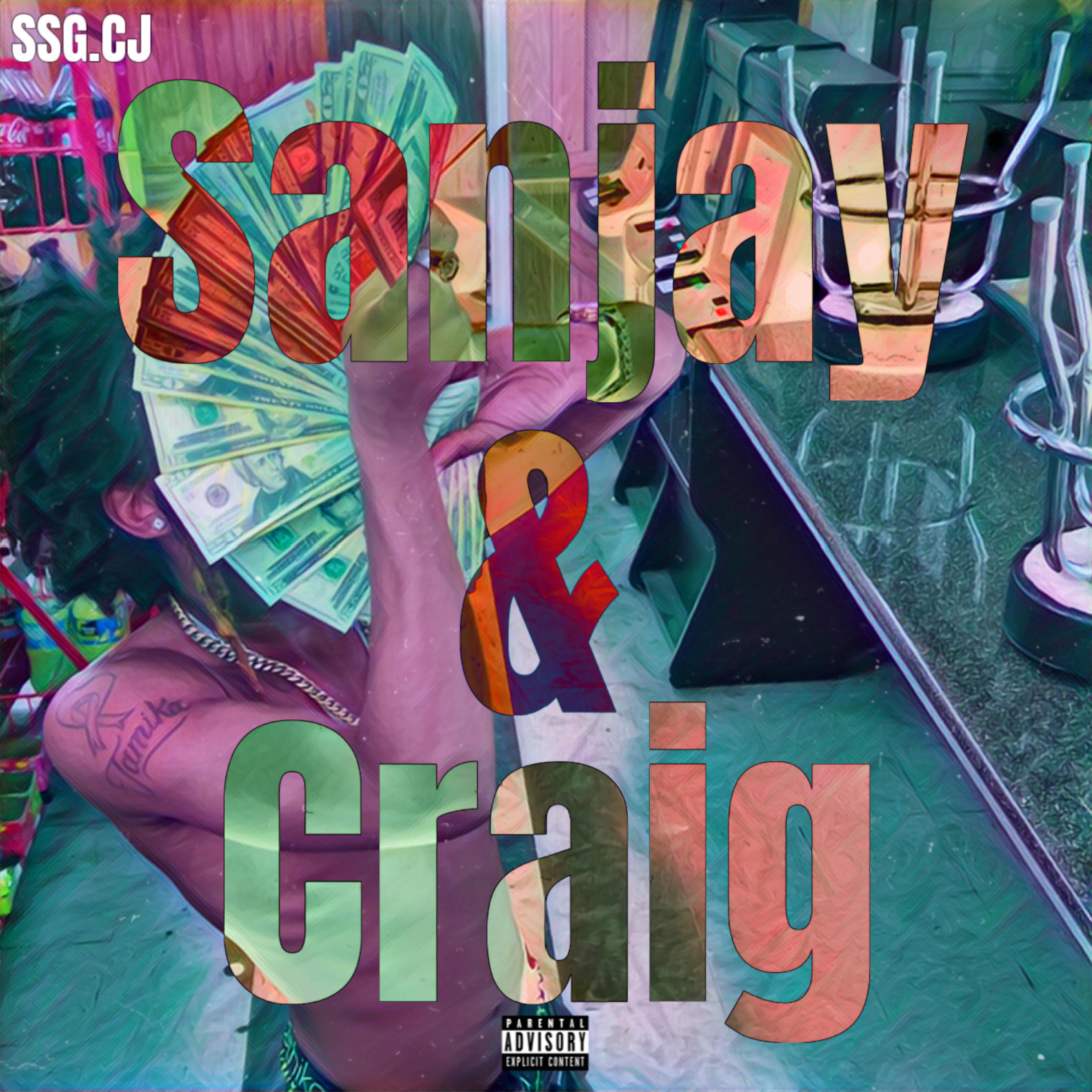 Sanjay and Craig - SSG.CJ - 单曲 - 网易云音乐