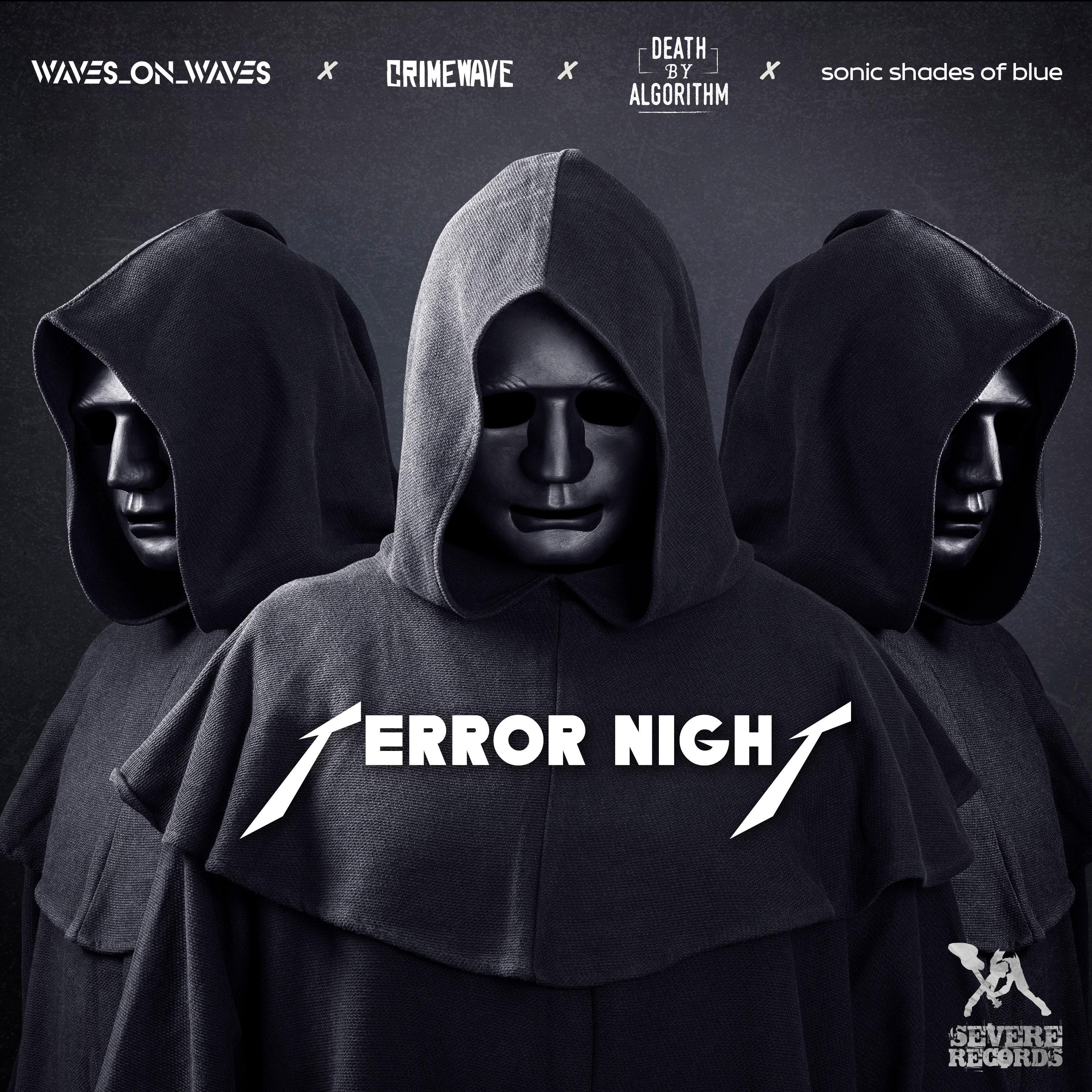 Terror Night - Waves_On_Waves/Crimewave/Death By Algorithm/Sonic Shades Of Blue/Waves On Waves ...