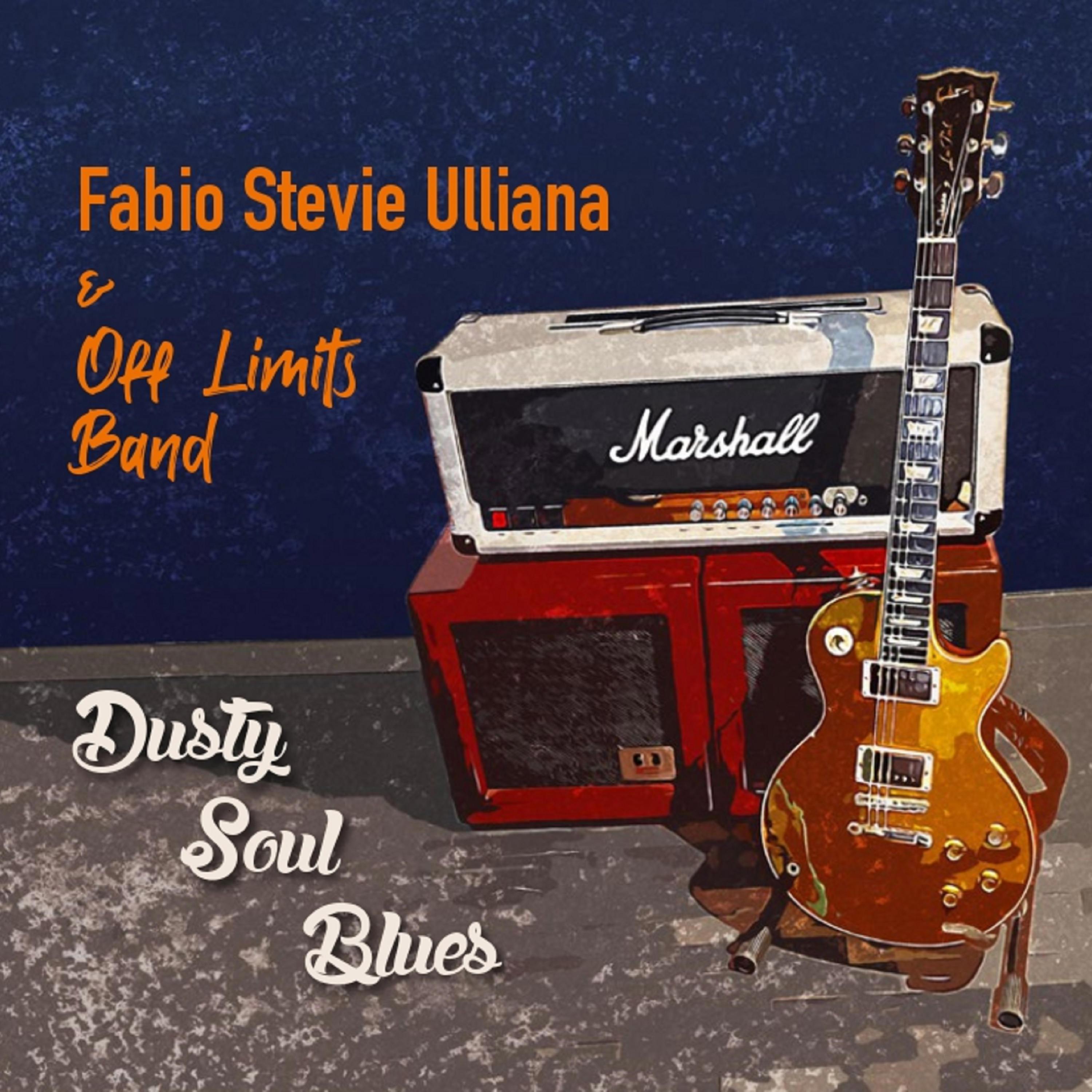 Dusty Soul Blues - Fabio Stevie Ulliana & Off Limits Band - 专辑 - 网易云音乐