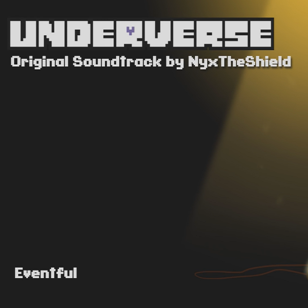 Underverse 0.4 - Eventful - 某经常撞车的Undertale / Deltarune同人音乐电台 - 电台节目 - 网易云音乐
