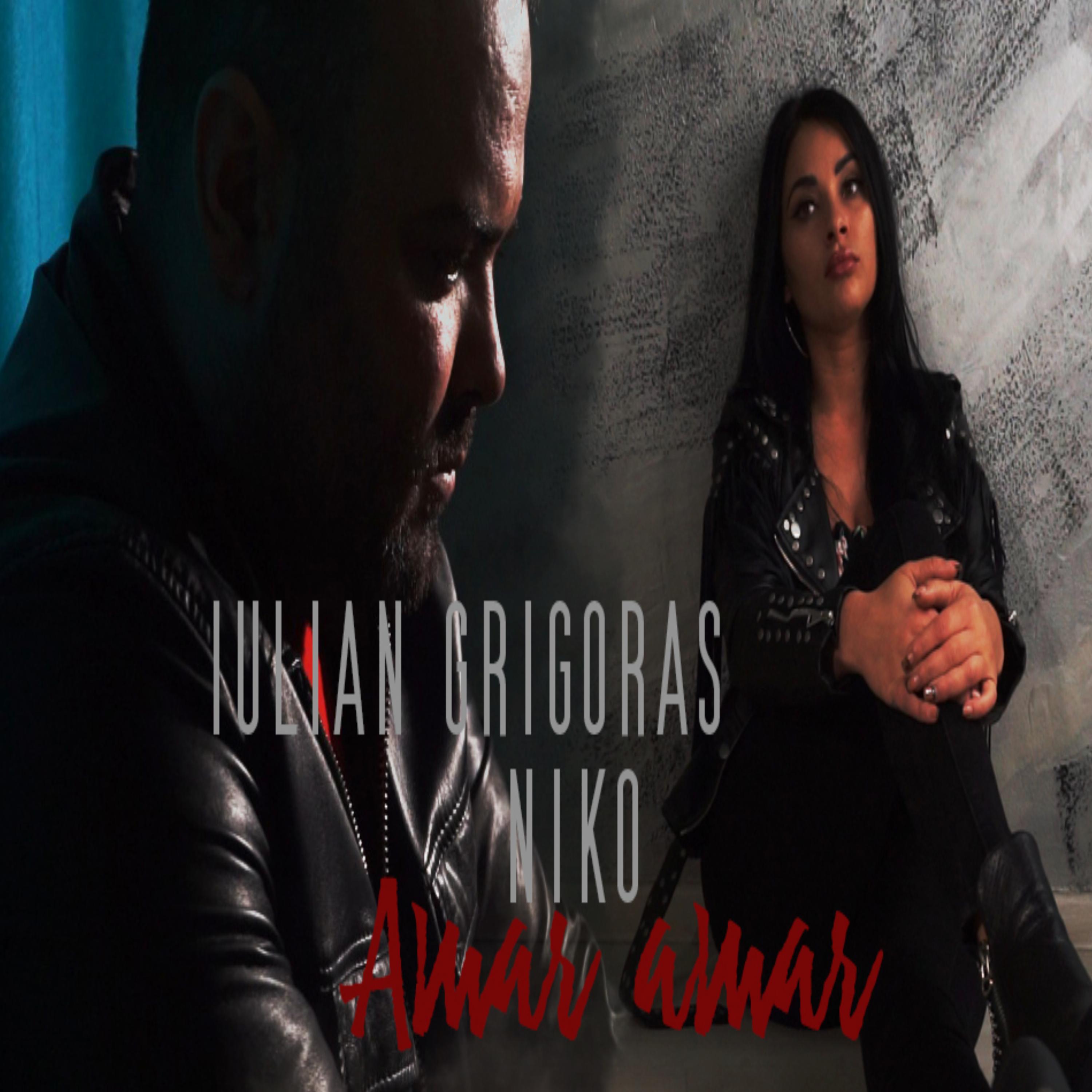 Amar amar - Iulian Grigoras/NIKO - 单曲 - 网易云音乐