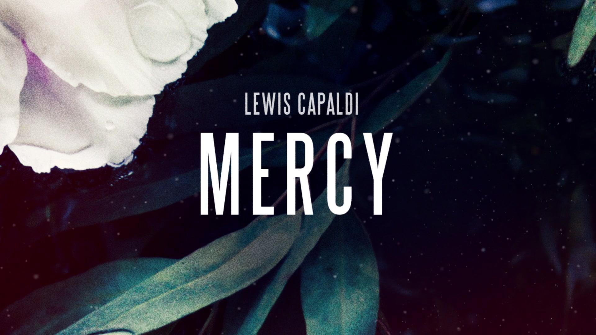 Mercy (Visualiser) - Lewis Capaldi - 高清MV - 网易云音乐