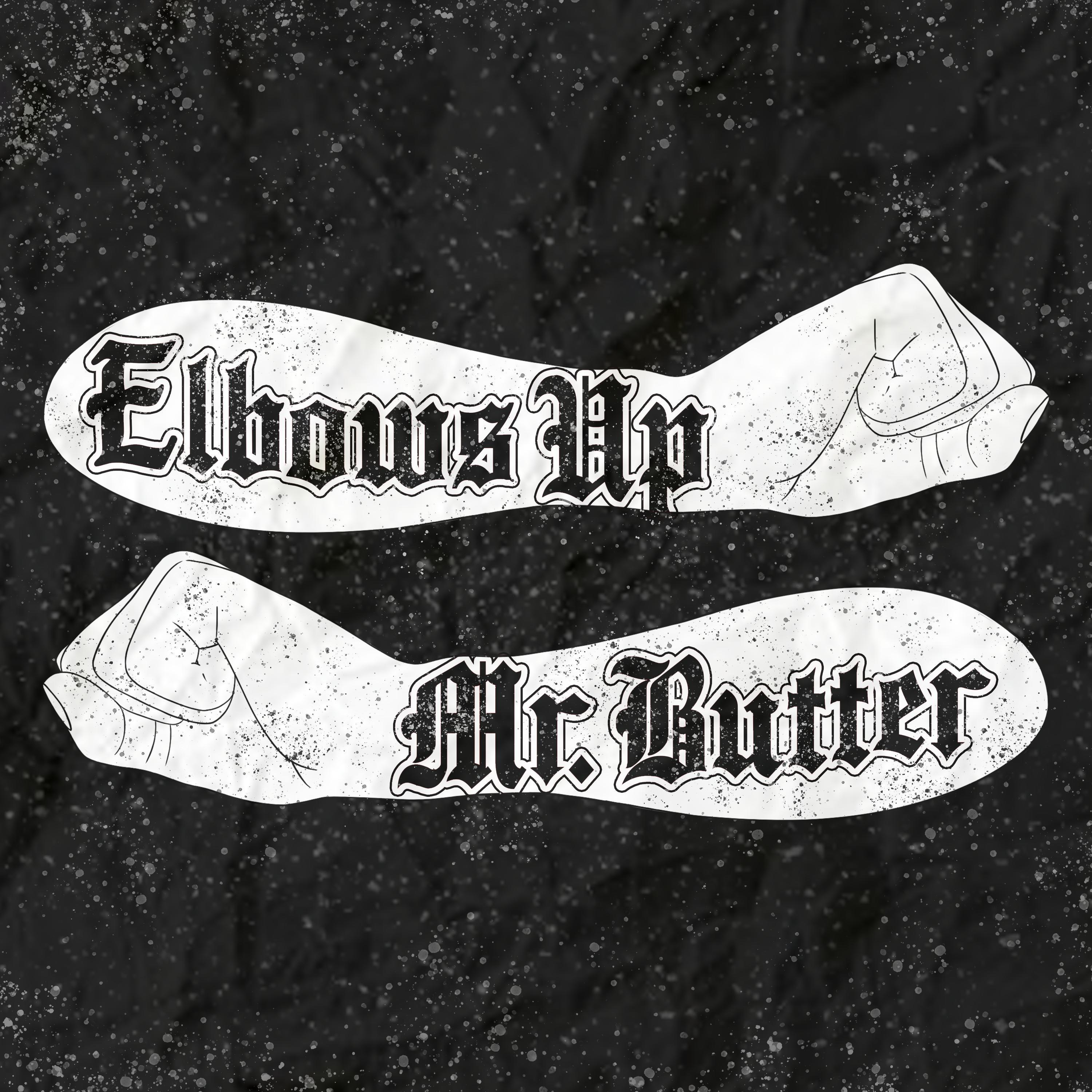 Elbows Up - Mr. Butter - 专辑 - 网易云音乐